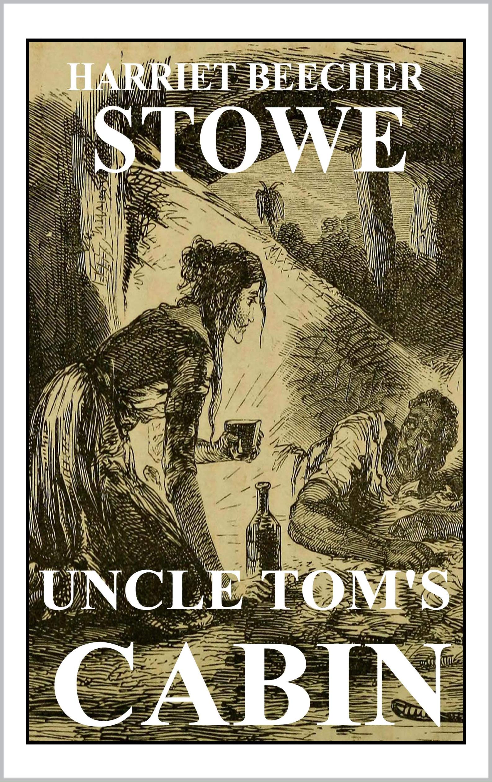Uncle Tom's Cabin (Illustrated) by Harriet Beecher Stowe | Goodreads