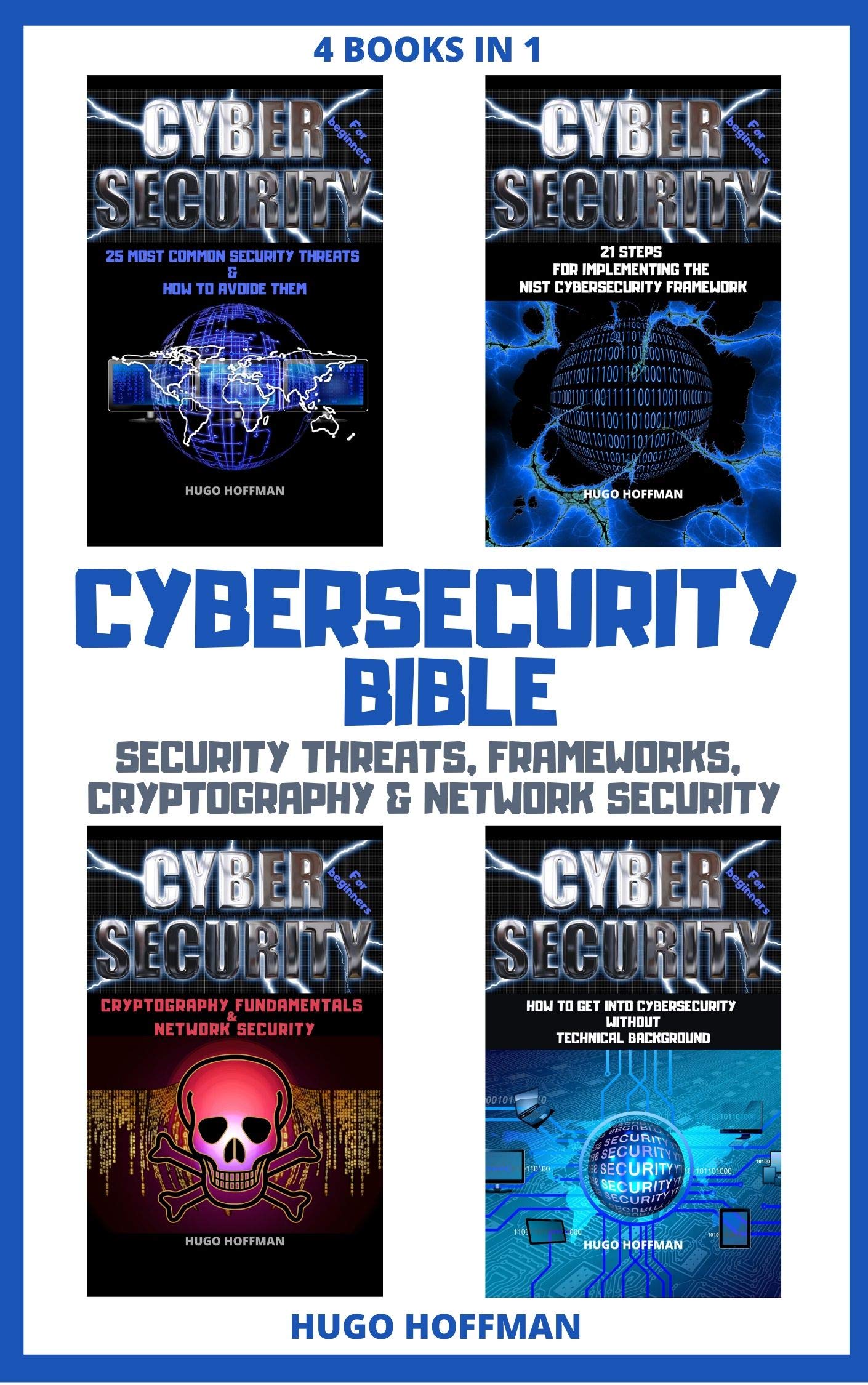 Cybersecurity Bible: Security Threats, Frameworks, Cryptography ...