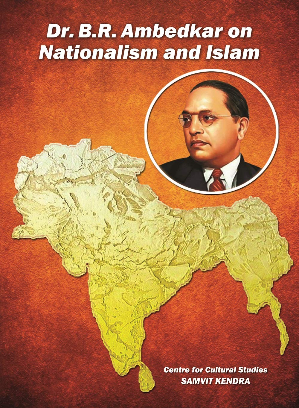 Dr. B.R. Ambedkar on Nationalism and Islam by B.R. Ambedkar | Goodreads