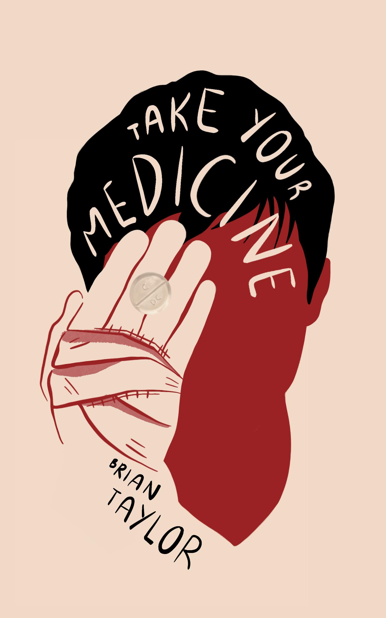 Take Your Medicine by Brian Taylor | Goodreads