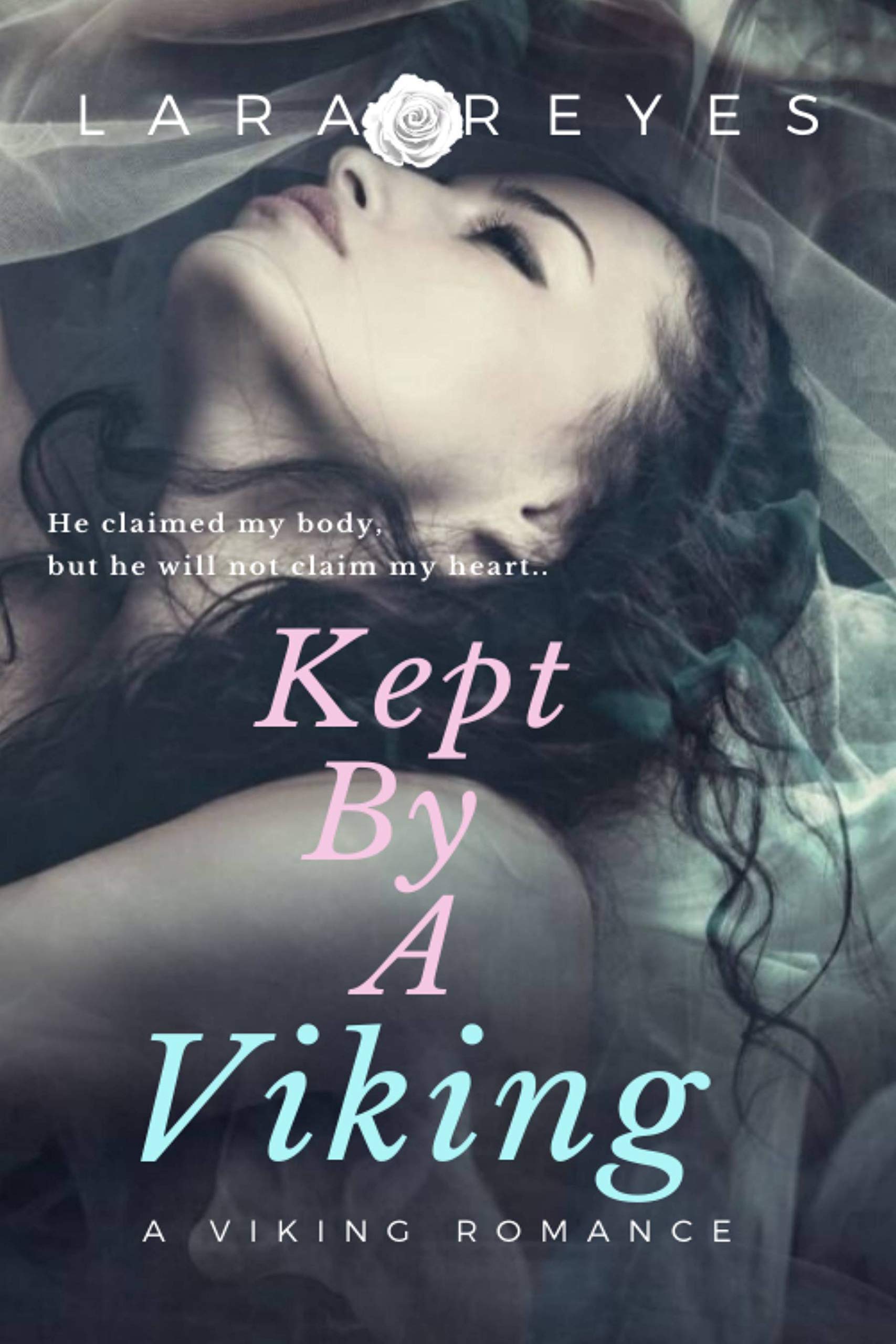 Kept By A Viking: A Curvy Girl Viking Romance by Lara Reyes | Goodreads