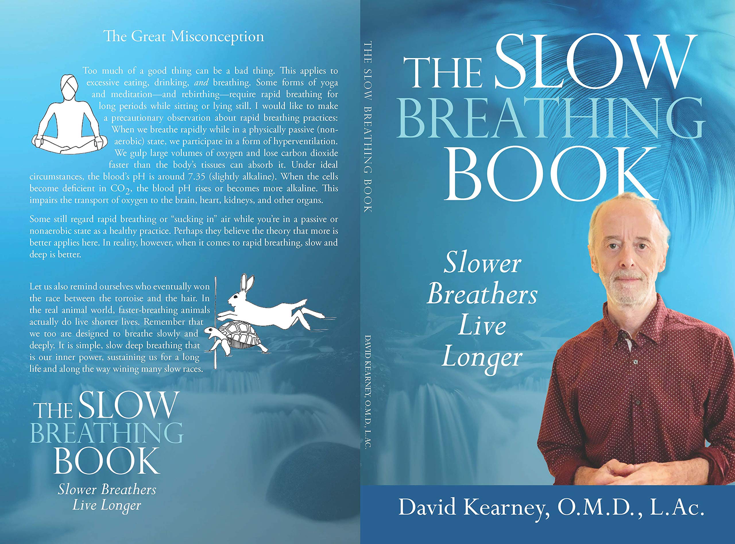 The Slow Breathing Book: Slower Breathers Live Longer by David Kearney ...
