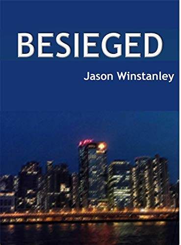Besieged by Jason Winstanley | Goodreads