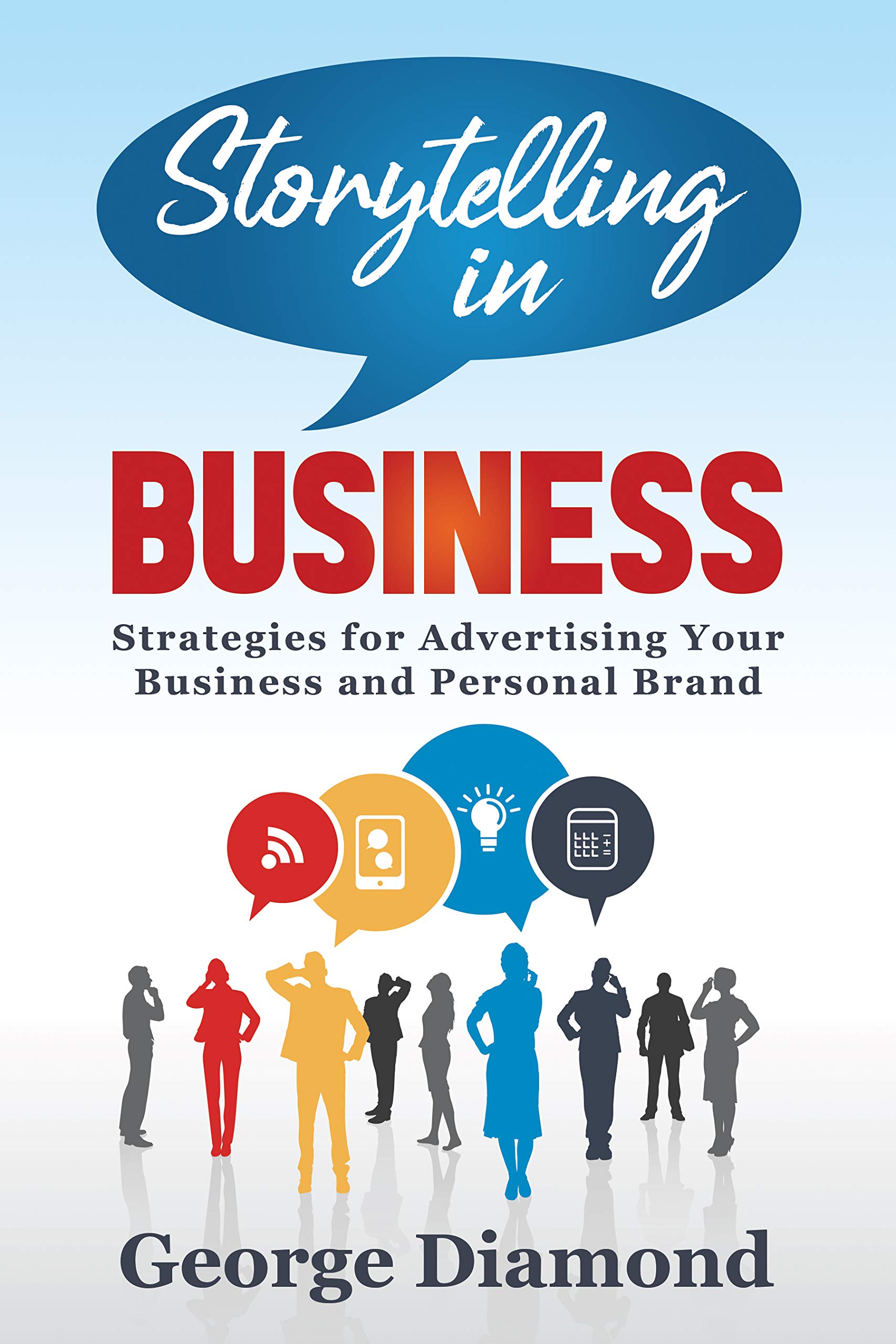 Storytelling In Business: Strategies for Advertising Your Business and ...