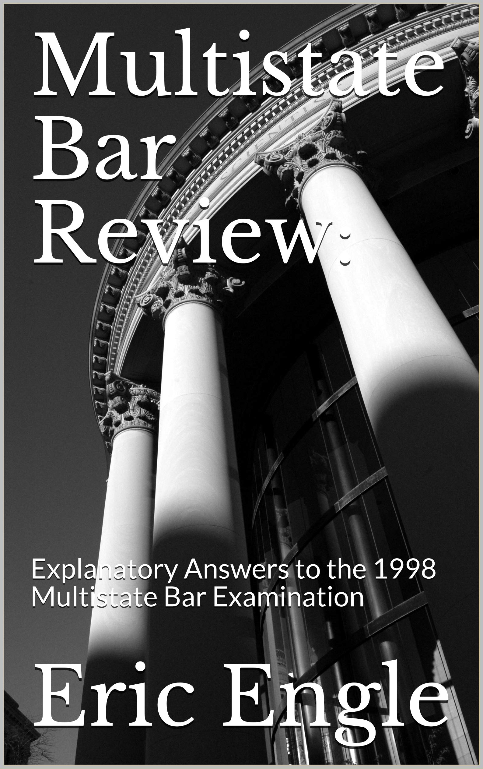 Multistate Bar Review:: Explanatory Answers to the 1998 Multistate Bar Examination (Quiz Master ...