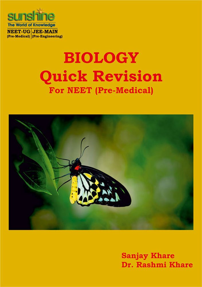 BIOLOGY QUICK REVISION: FOR NEET (PRE-MEDICAL) by Sanjay Khare | Goodreads