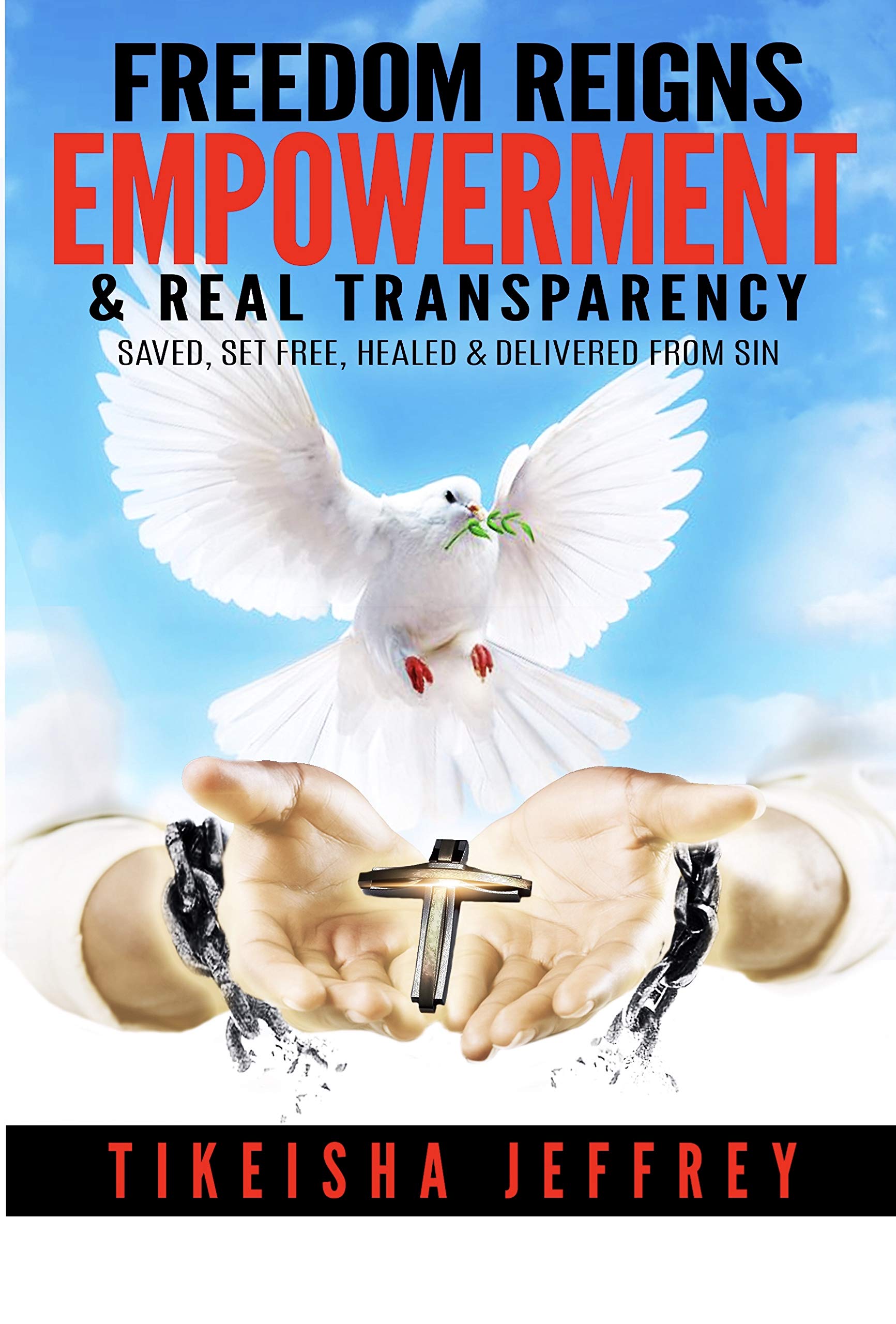 FREEDOM REIGNS Empowerment & Real Transparency: SAVED SET FREE ...