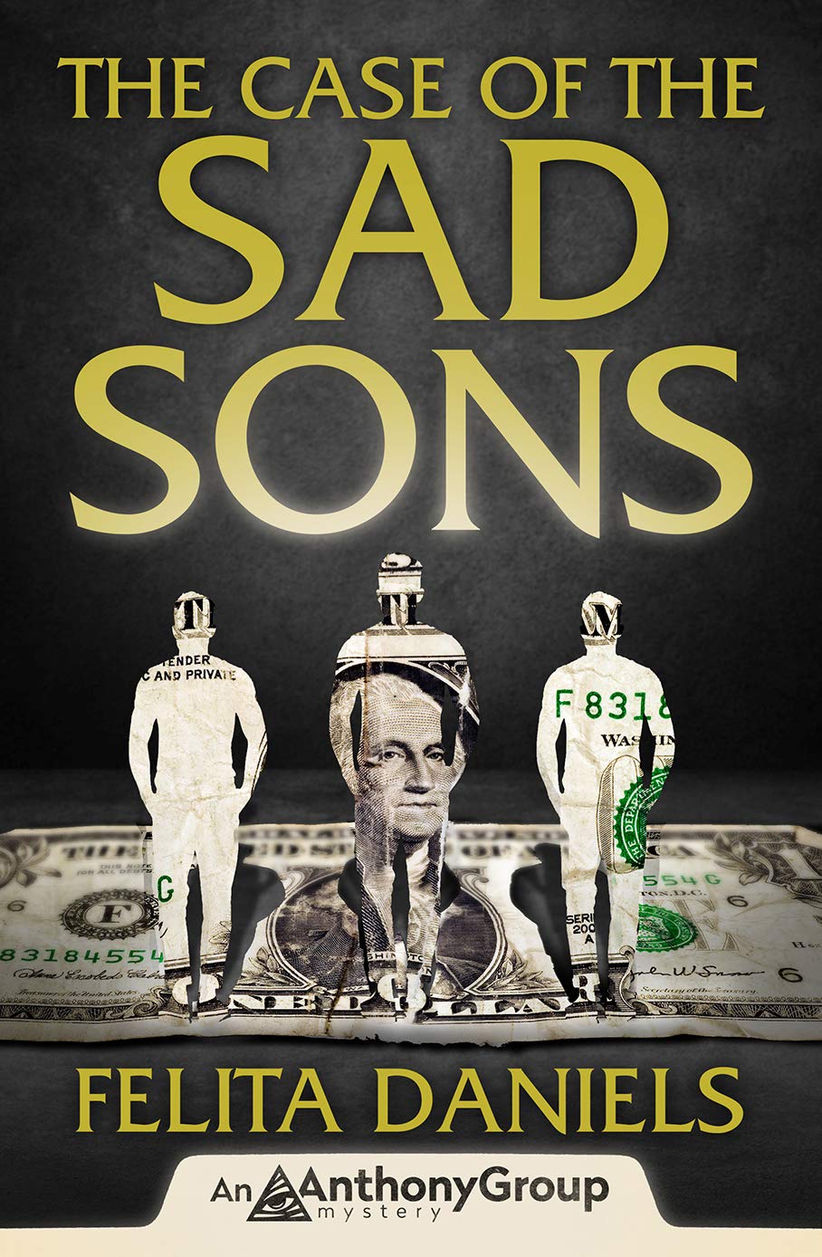The Case of the Sad Sons: An Anthony Group Mystery by Felita Daniels ...