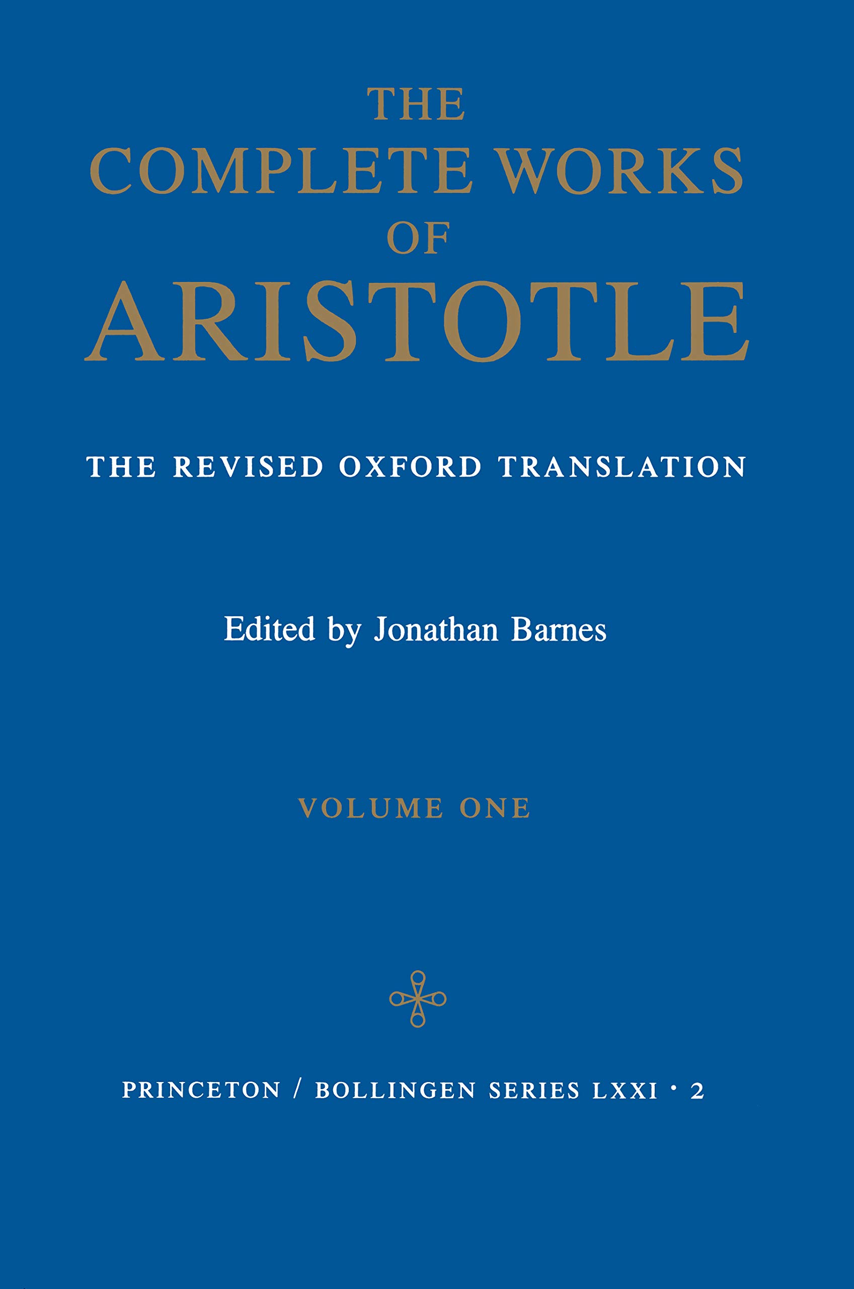 The Complete Works of Aristotle, Volume One: The Revised Oxford ...