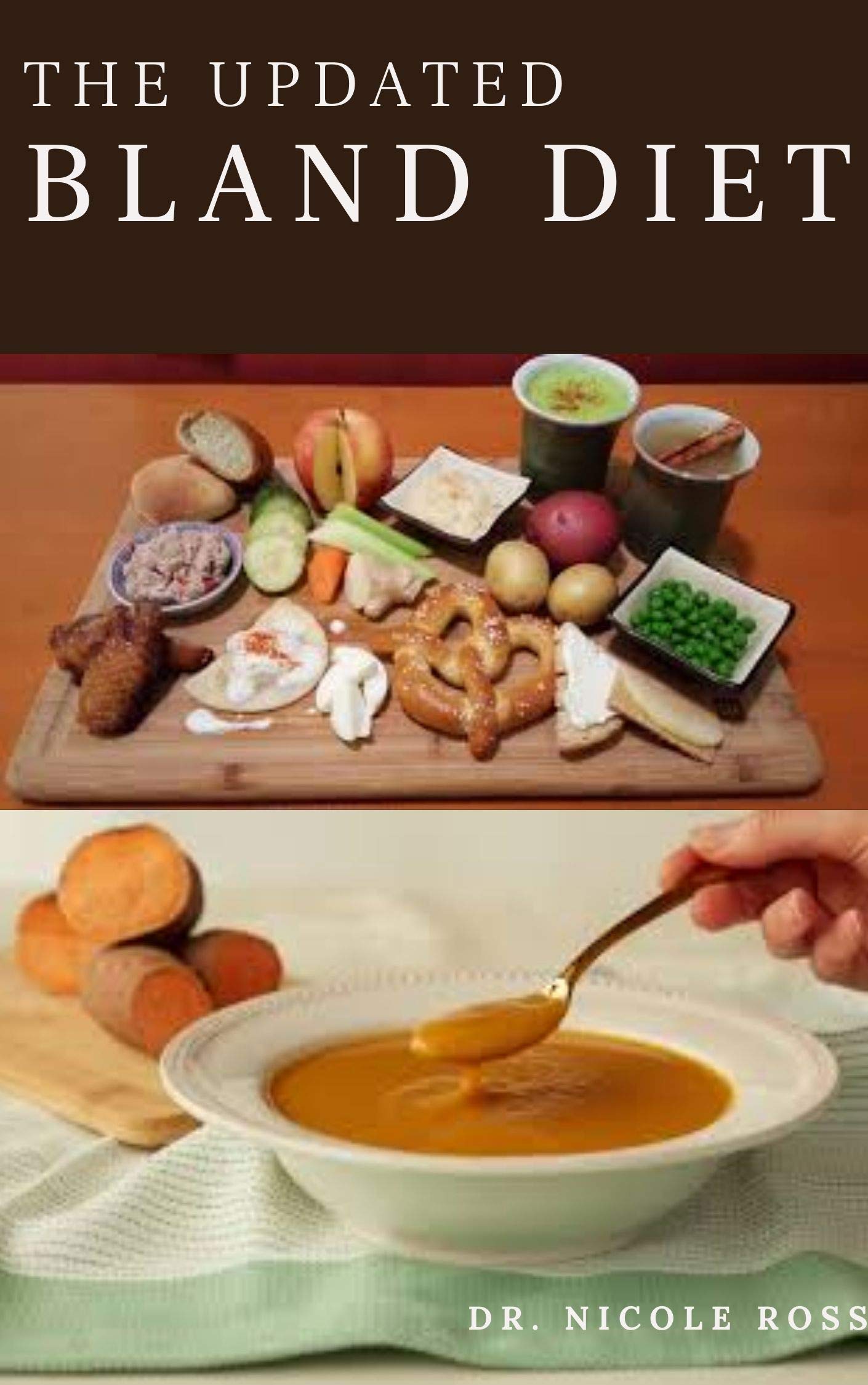 THE UPDATED BLAND DIET: Everything you need to know about a bland diet ...