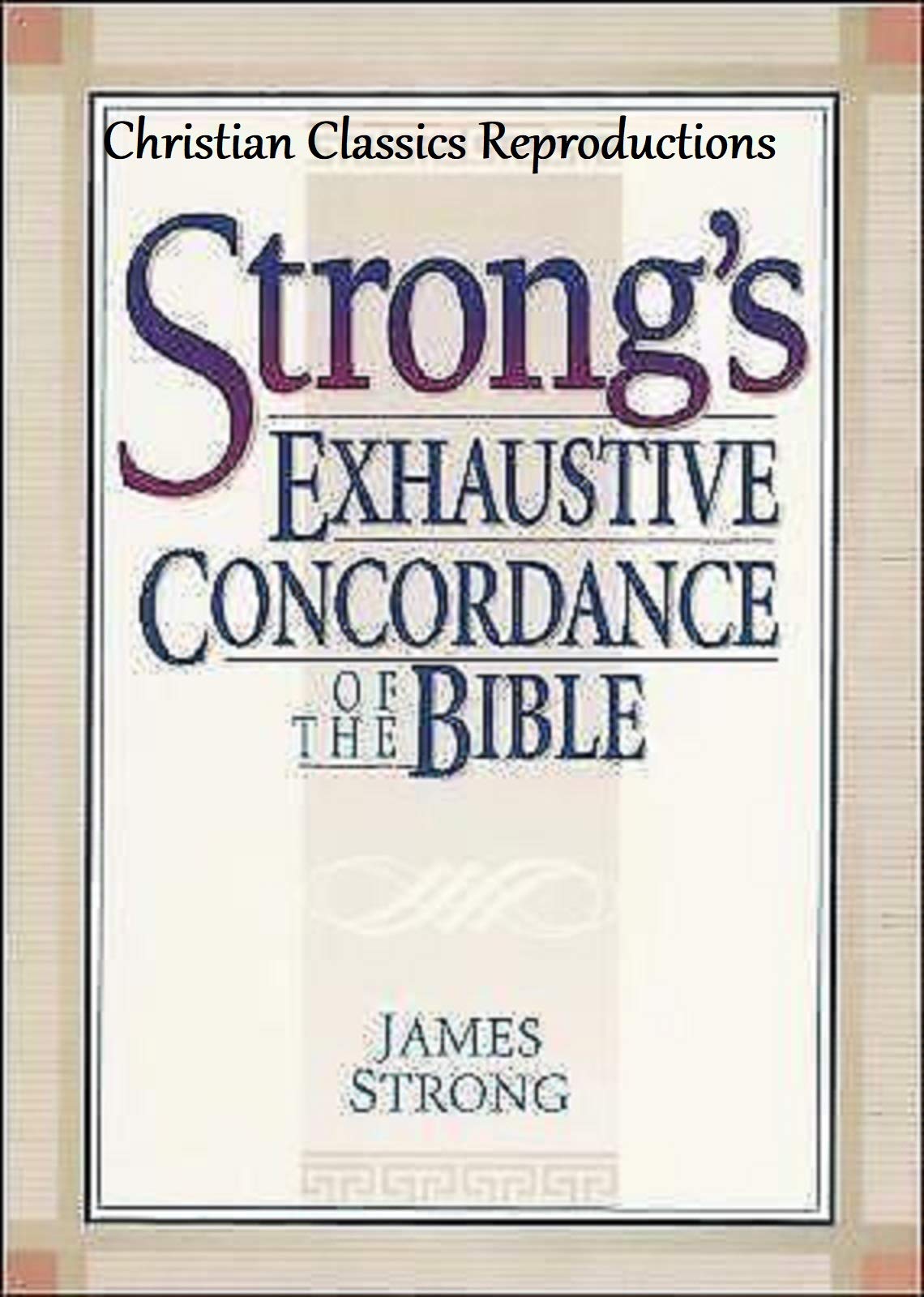 Strong's Dictionary of the Bible: Now with Table of Contents for ...