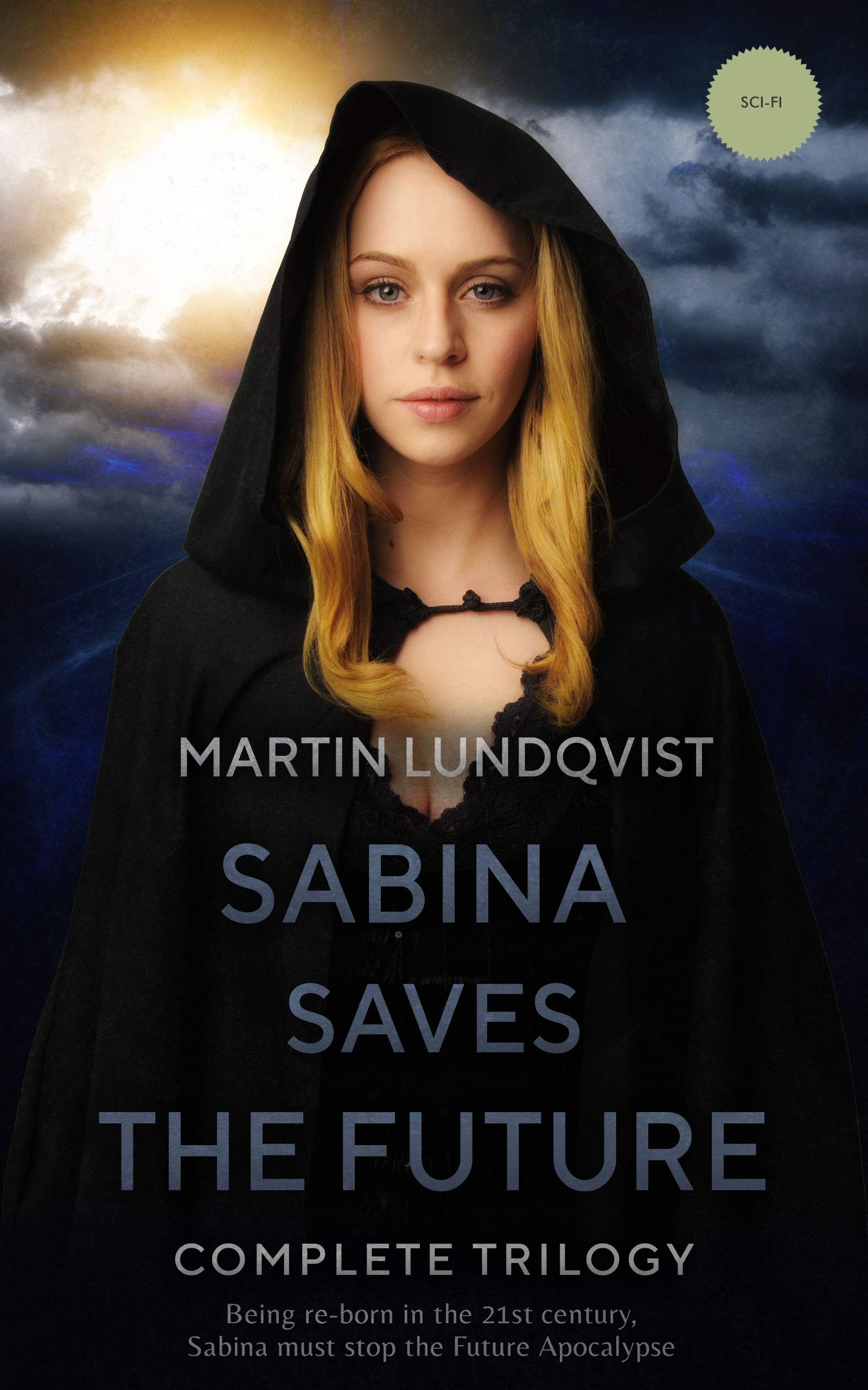 Sabina Saves The Future: Full Trilogy by Martin Lundqvist | Goodreads
