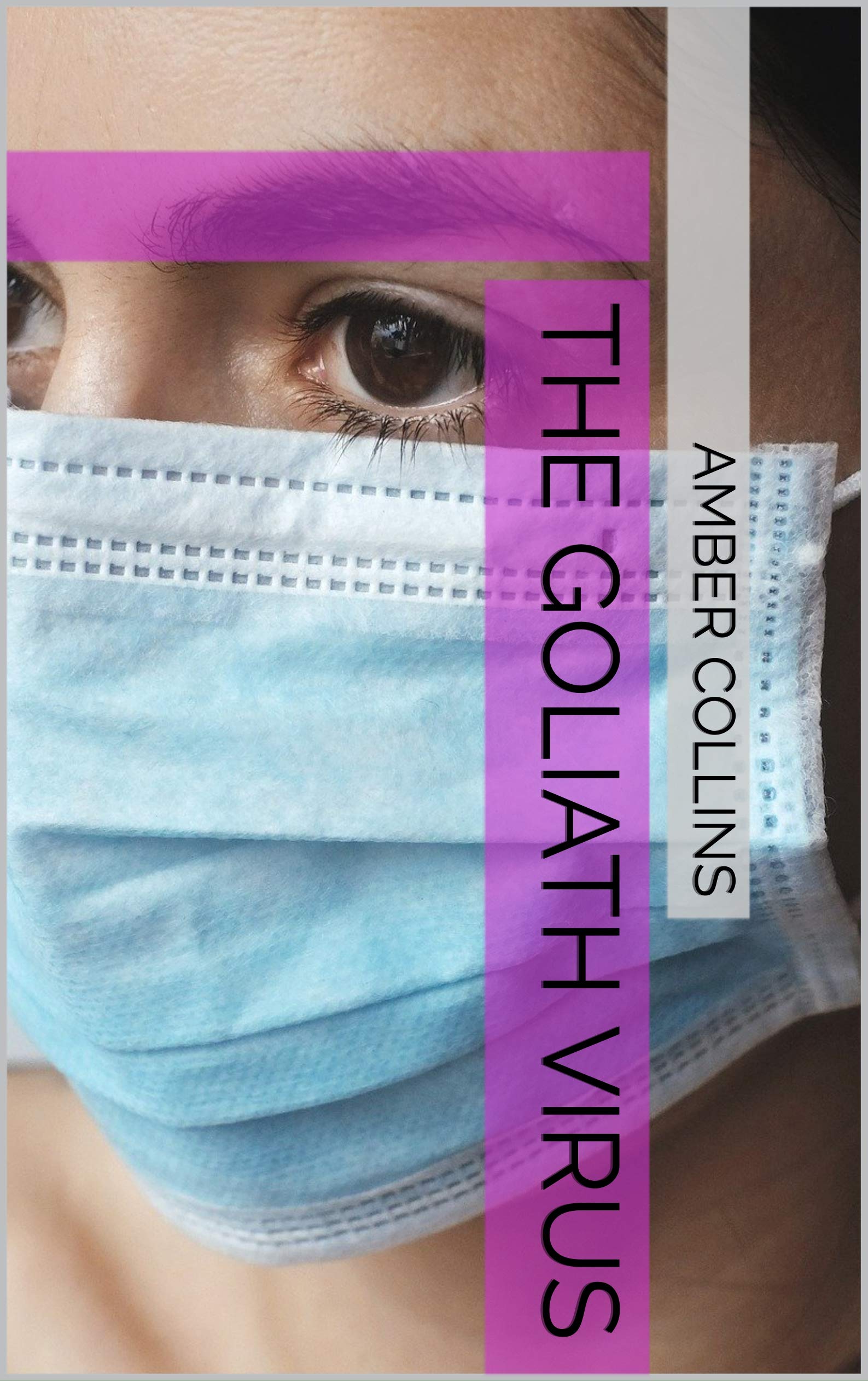 The Goliath Virus (The Goliath Virus Series) by Amber Collins | Goodreads