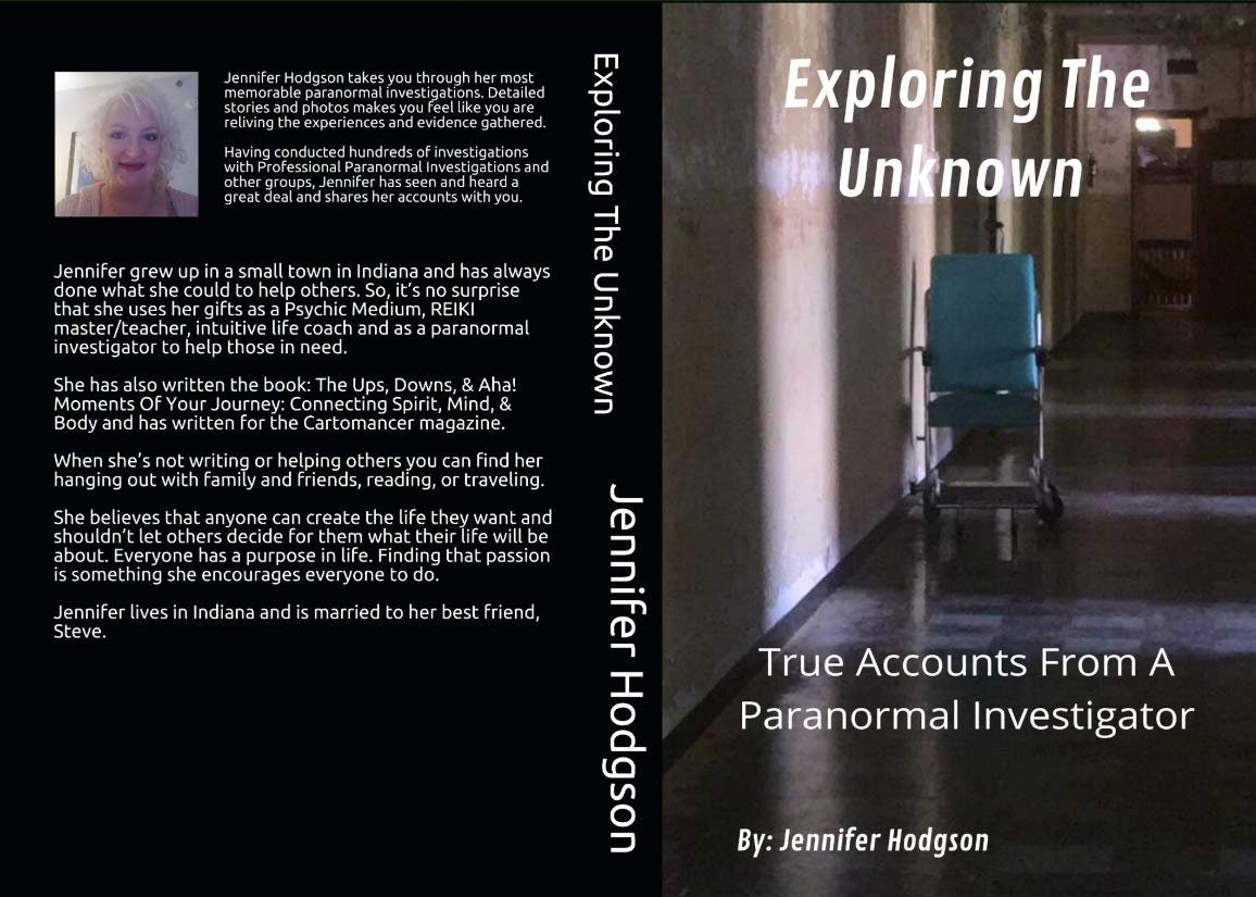 Exploring The Unknown: True Accounts From A Paranormal Investigator by ...