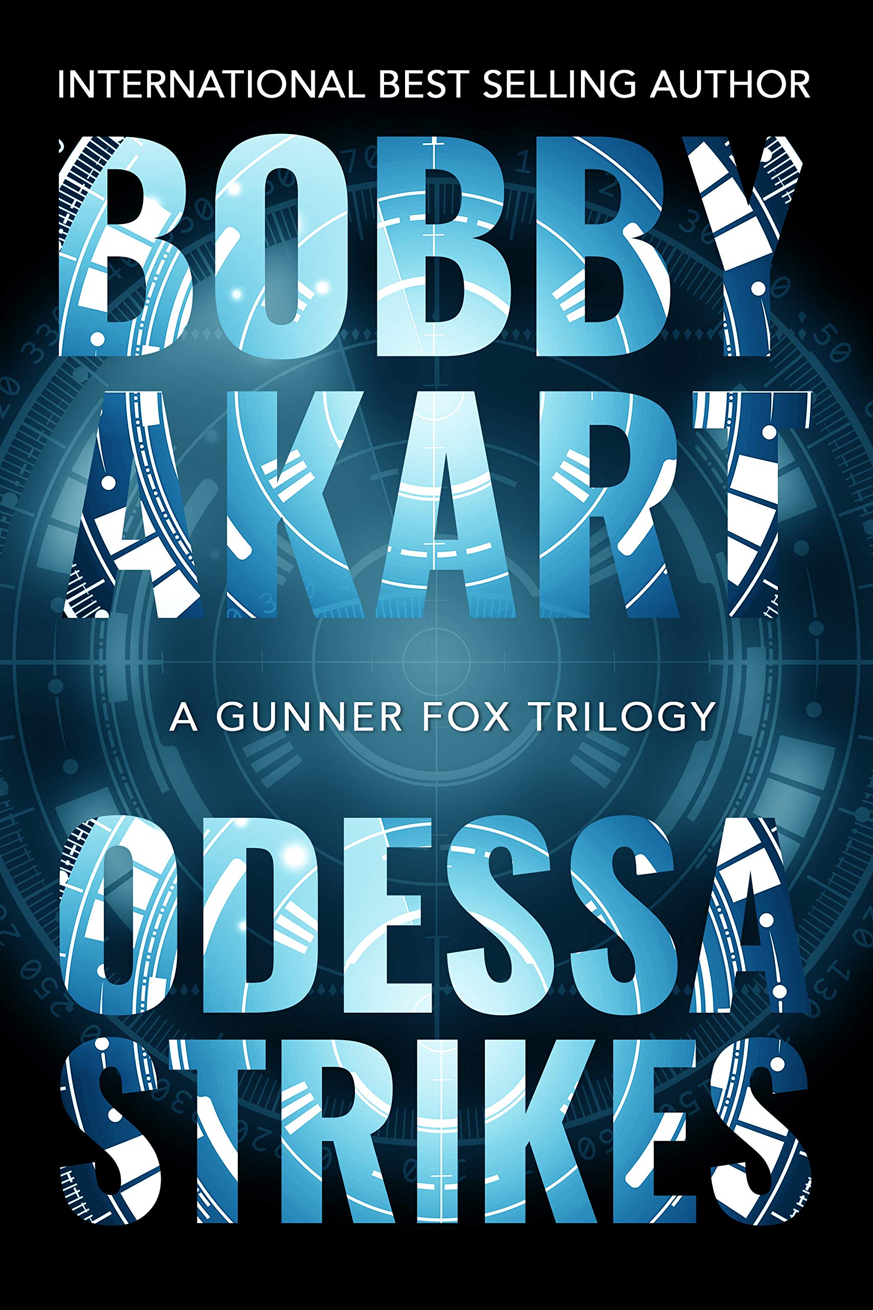 Odessa Strikes (Gunner Fox #6) by Bobby Akart | Goodreads