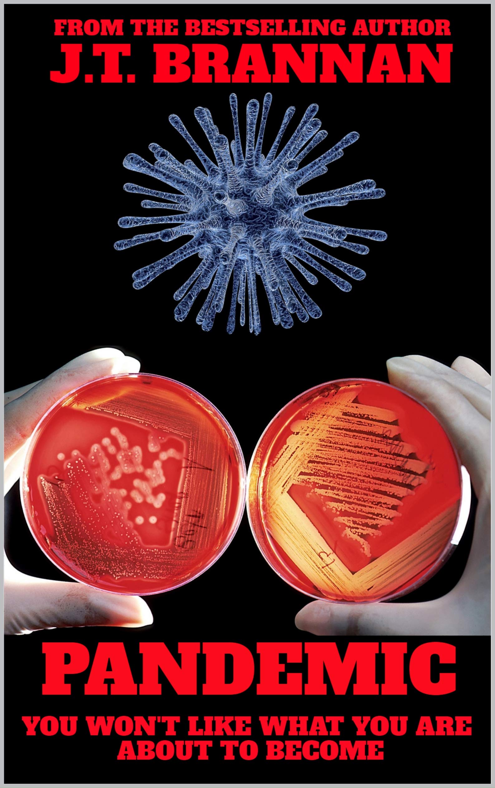 PANDEMIC: A Medical Thriller by J.T. Brannan | Goodreads