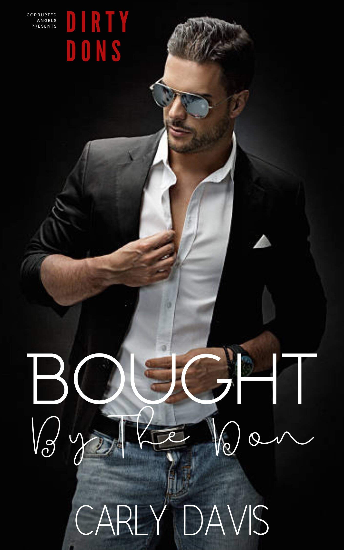 Bought By The Don (Dirty Dons Duet Book 1) by Carly Davis | Goodreads