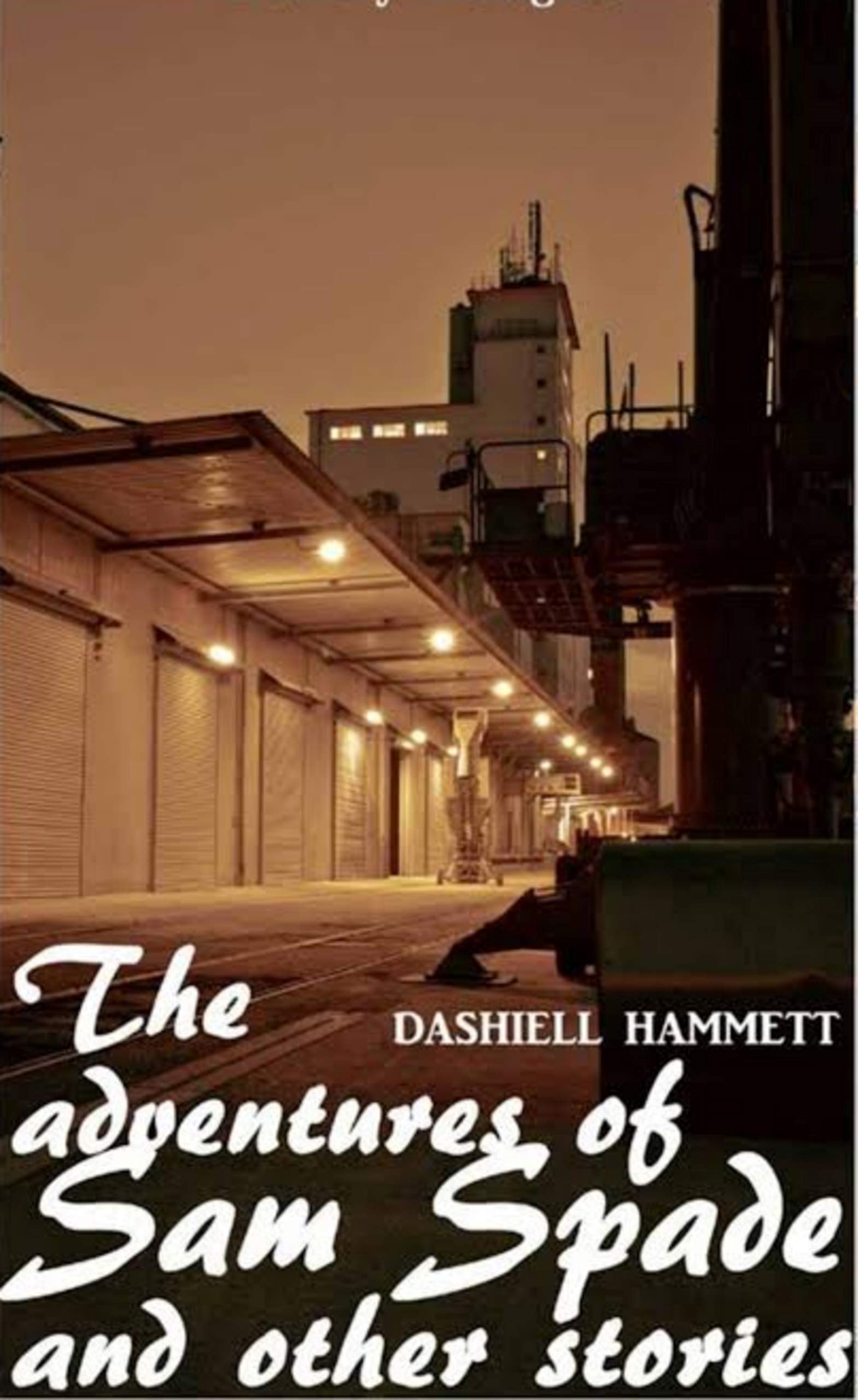 Adventures of Sam Spade and other stories by Dashiell Hammett | Goodreads