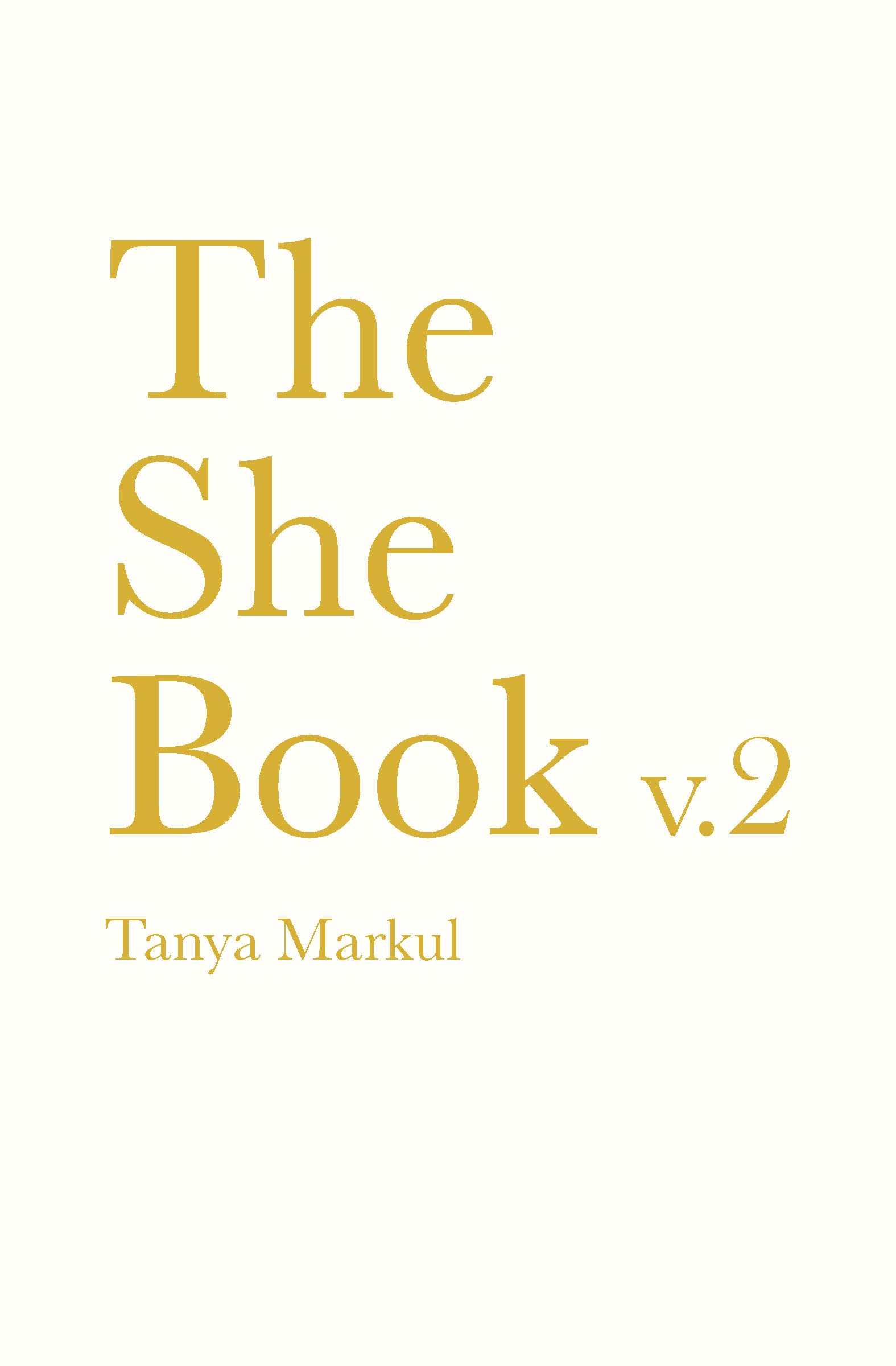 The She Book v.2 by Tanya Markul | Goodreads