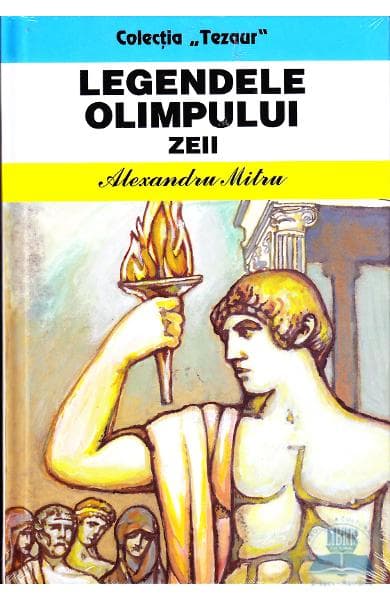 Legendele Olimpului (Volumul 1) Zeii by Alexandru Mitru | Goodreads