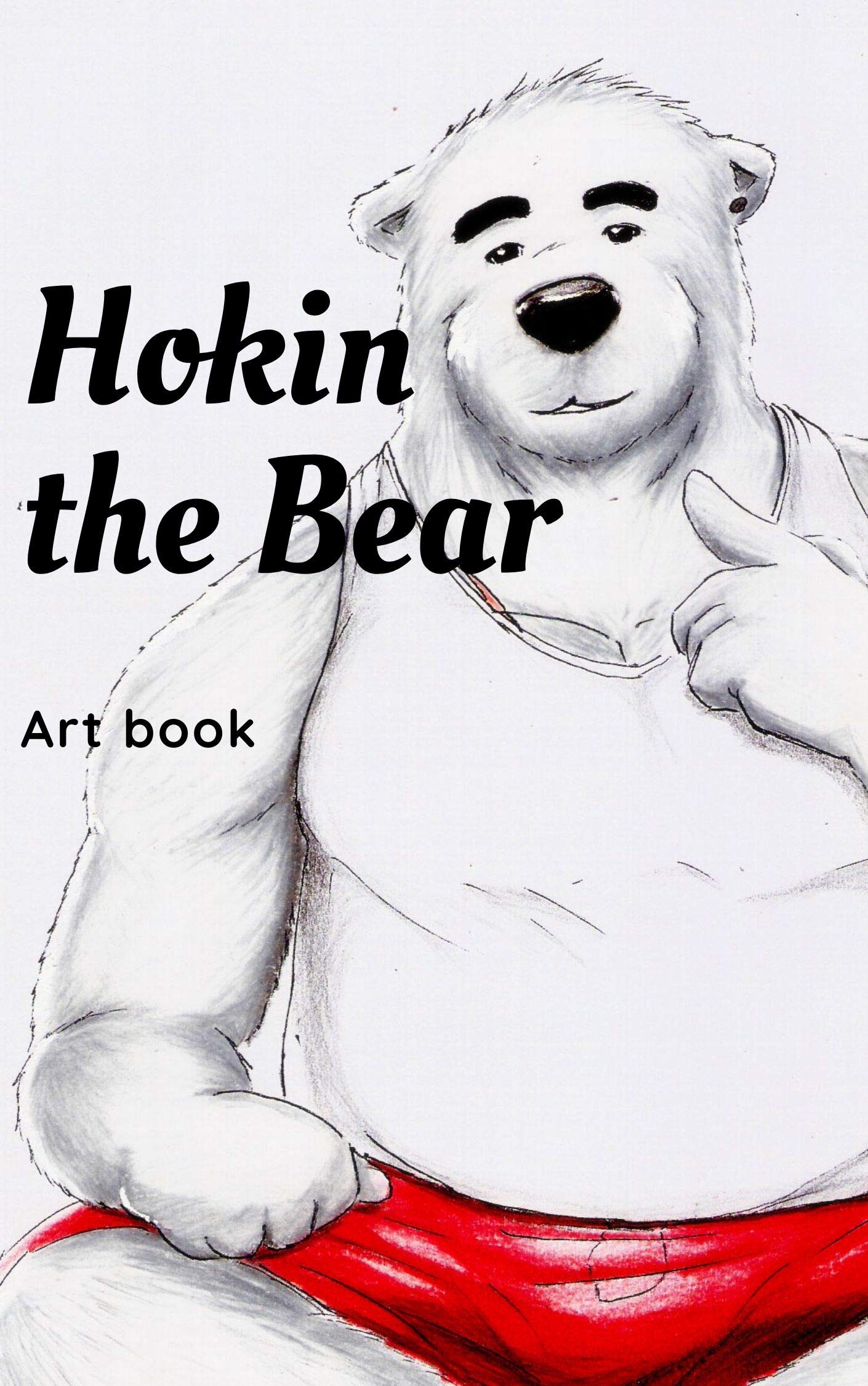 Hokin the Bear Artbook: (English version) by Hokin the Bear | Goodreads