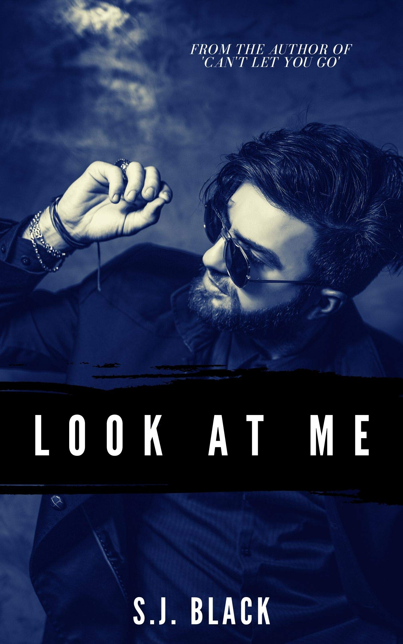 Look At Me by S.J. Black | Goodreads