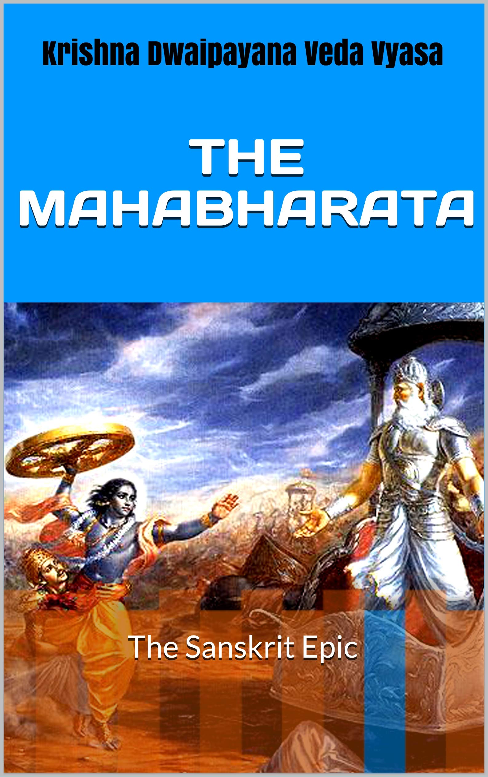 THE MAHABHARATA: The Sanskrit Epic by Krishna-Dwaipayana Vyasa | Goodreads