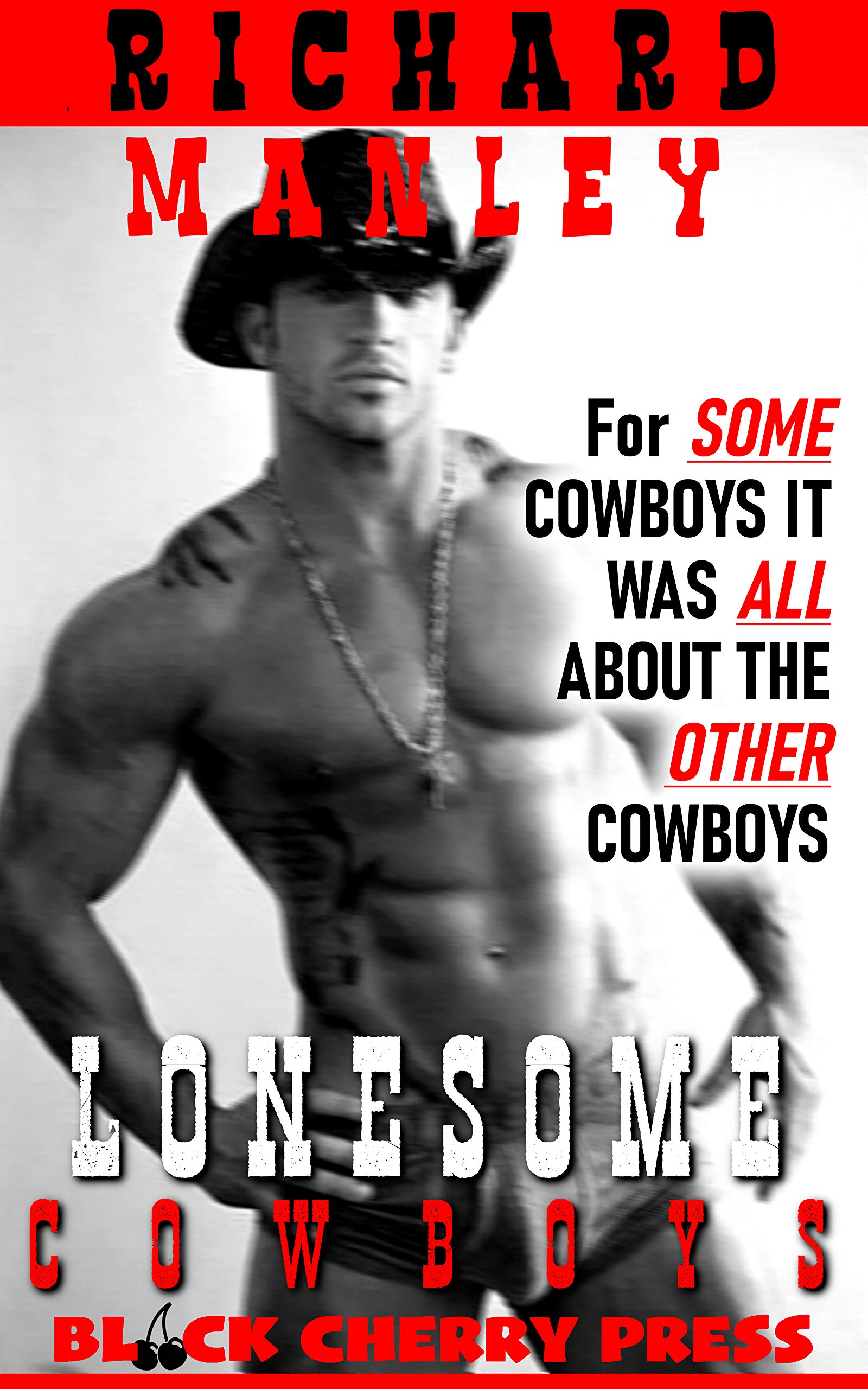 Lonesome Cowboys: Book 1 by Richard Manley | Goodreads