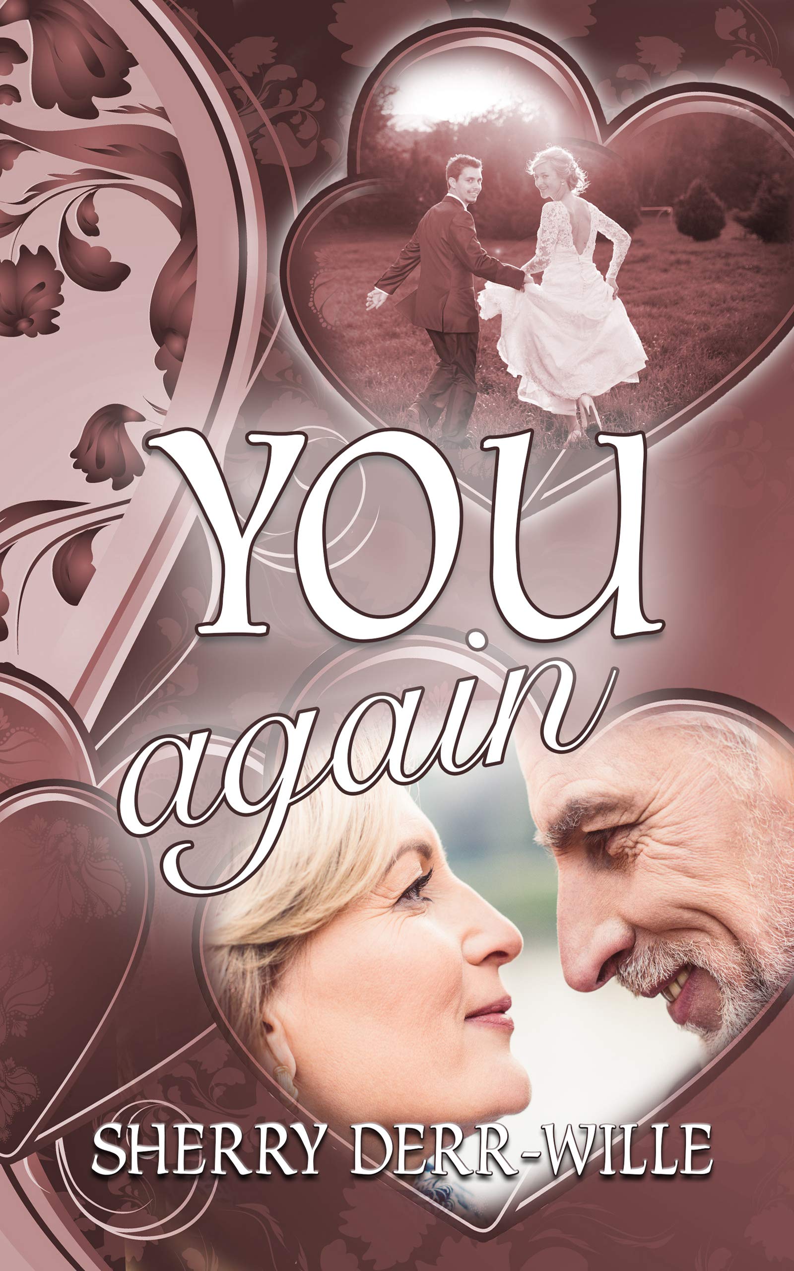 You Again by Sherry Derr-Wille | Goodreads