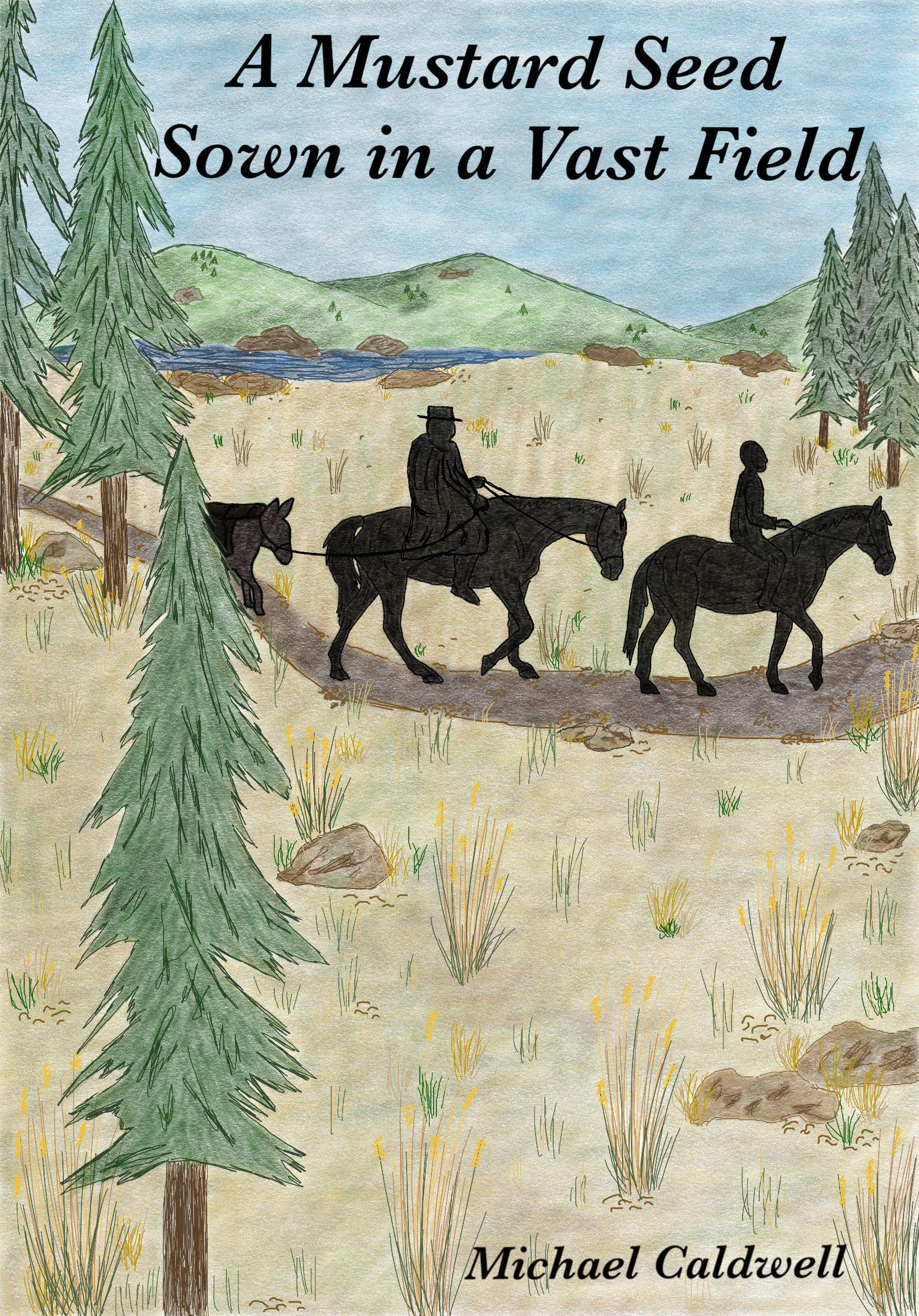 A Mustard Seed Sown in a Vast Field: Modeste Demers, Early Catholic ...