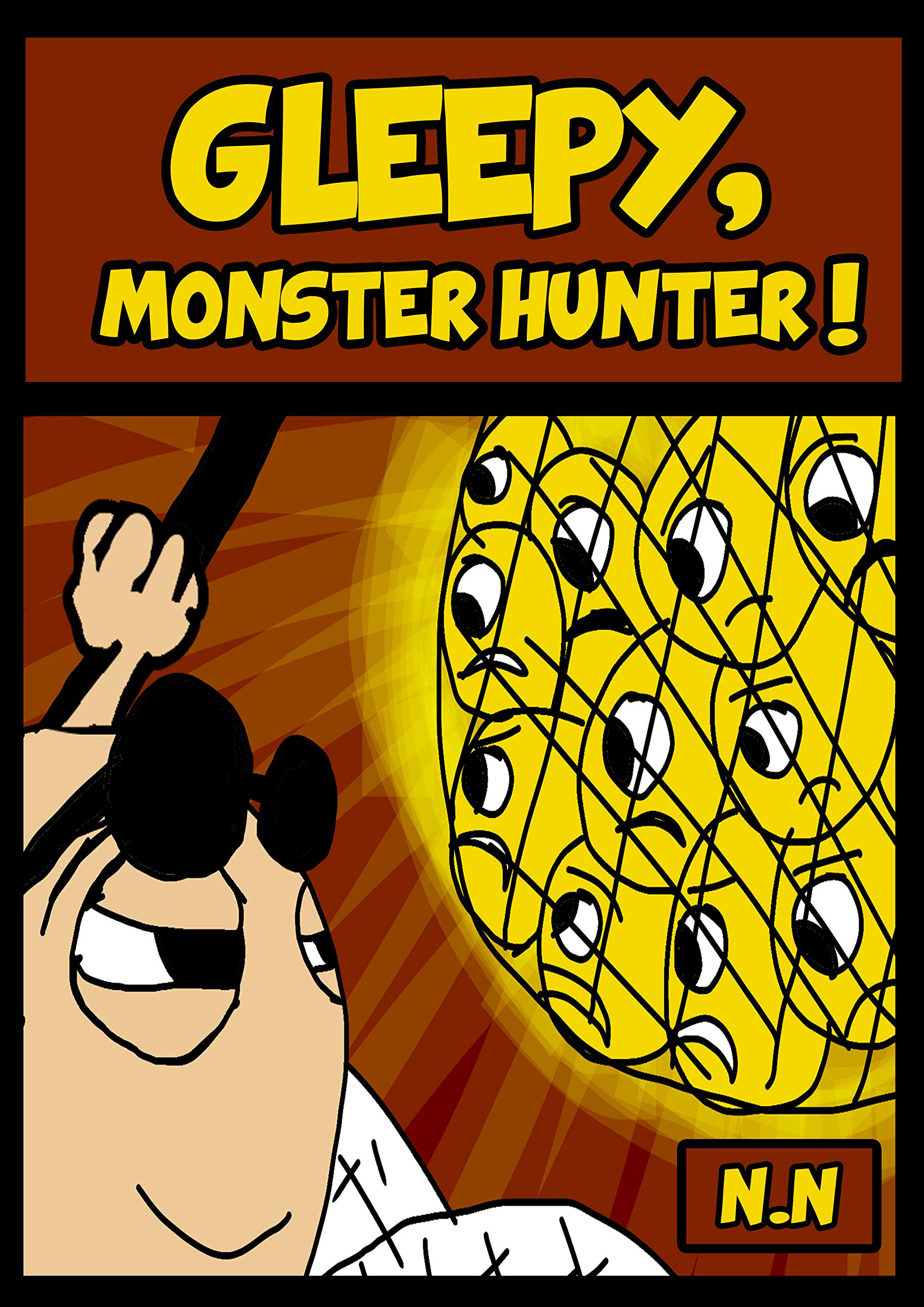 Gleepy, Monster Hunter! Book One by Nish Niruthan | Goodreads