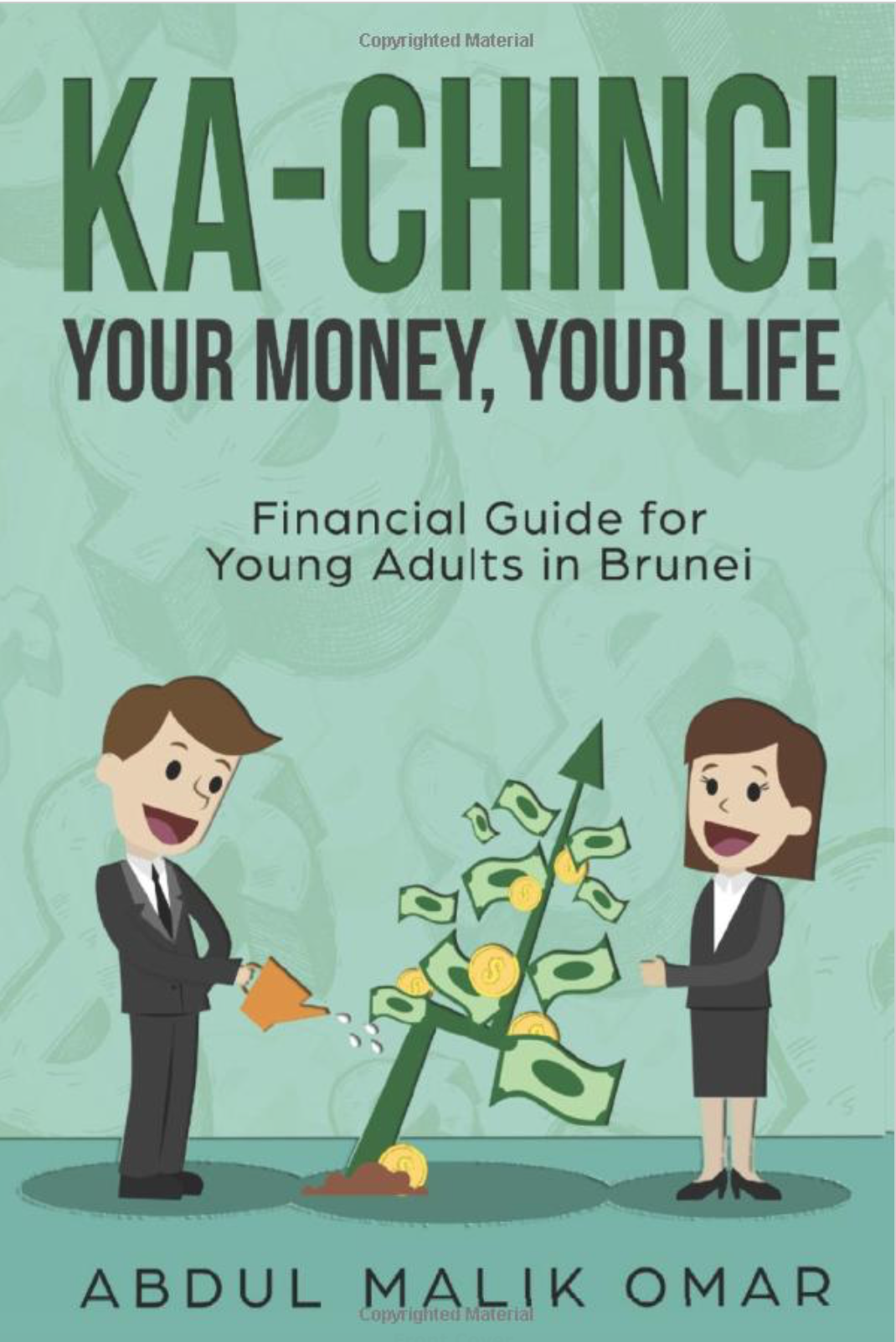 Ka-Ching! Your Money, Your Life: Financial Guide for Young Adults in ...