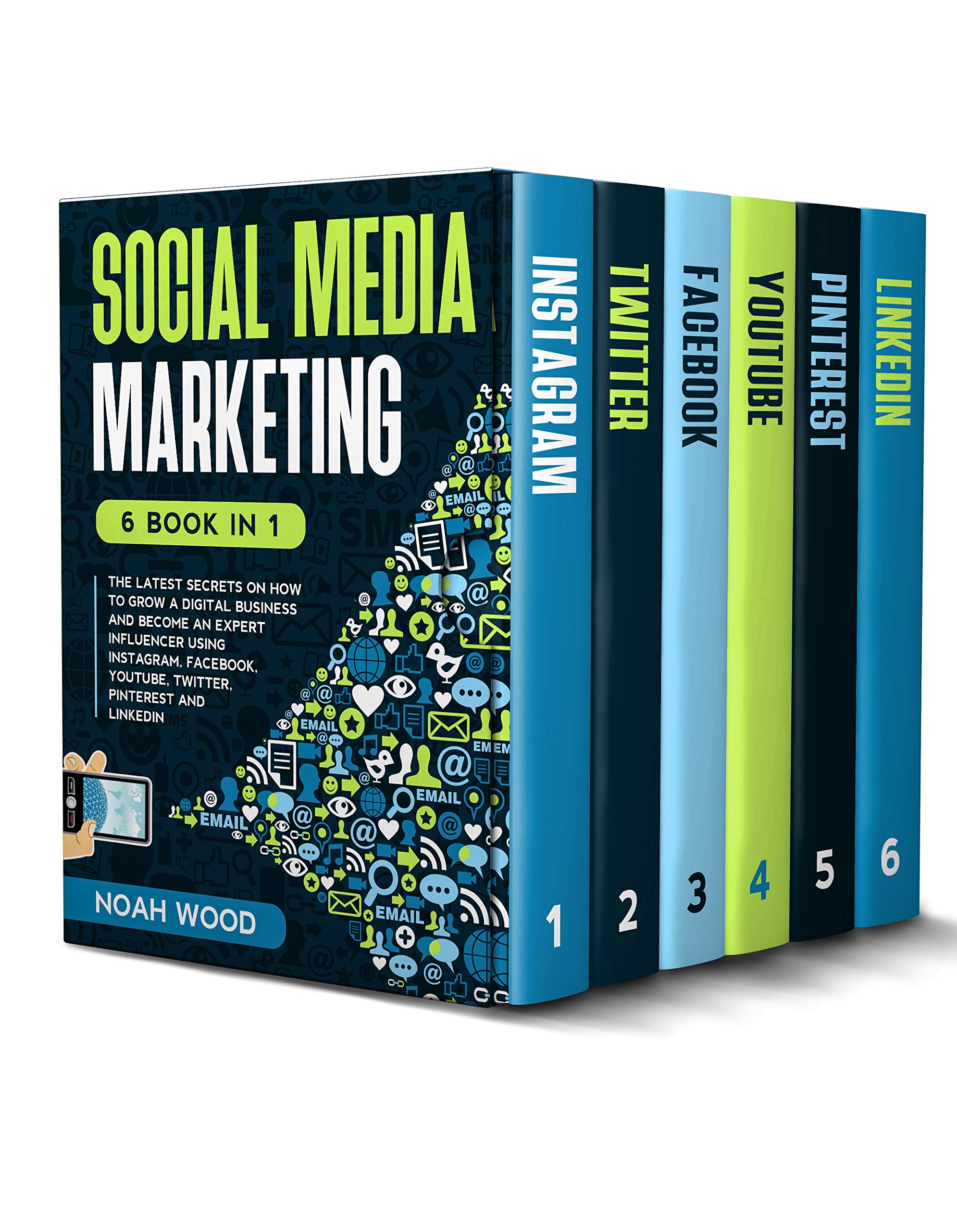 SOCIAL MEDIA MARKETING: 6 BOOK IN 1 - The Latest Secrets On How To Grow ...