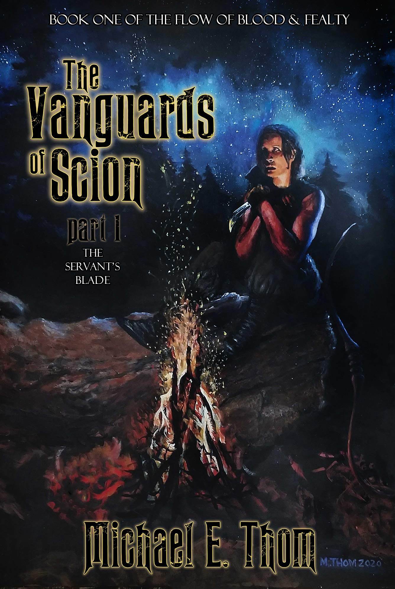 The Vanguards of Scion Book 1: Part 1: The Servant's Blade by Michael E ...