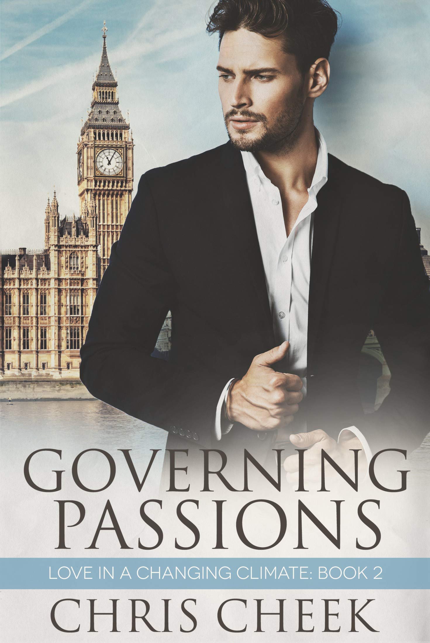 Governing Passions (Love in a Changing Climate Book 2) by Chris Cheek ...