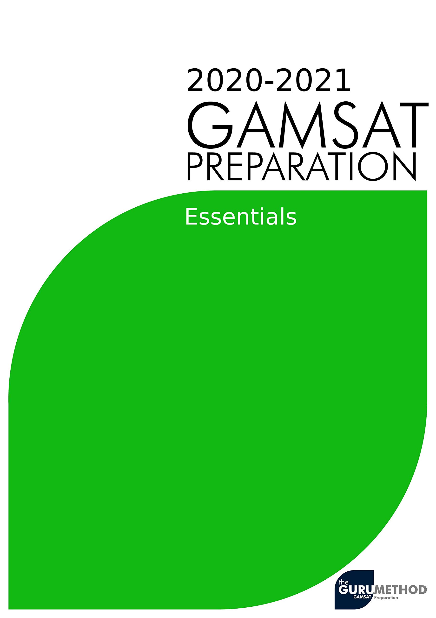GAMSAT Preparation Essentials (The Guru Method): Efficient Methods ...