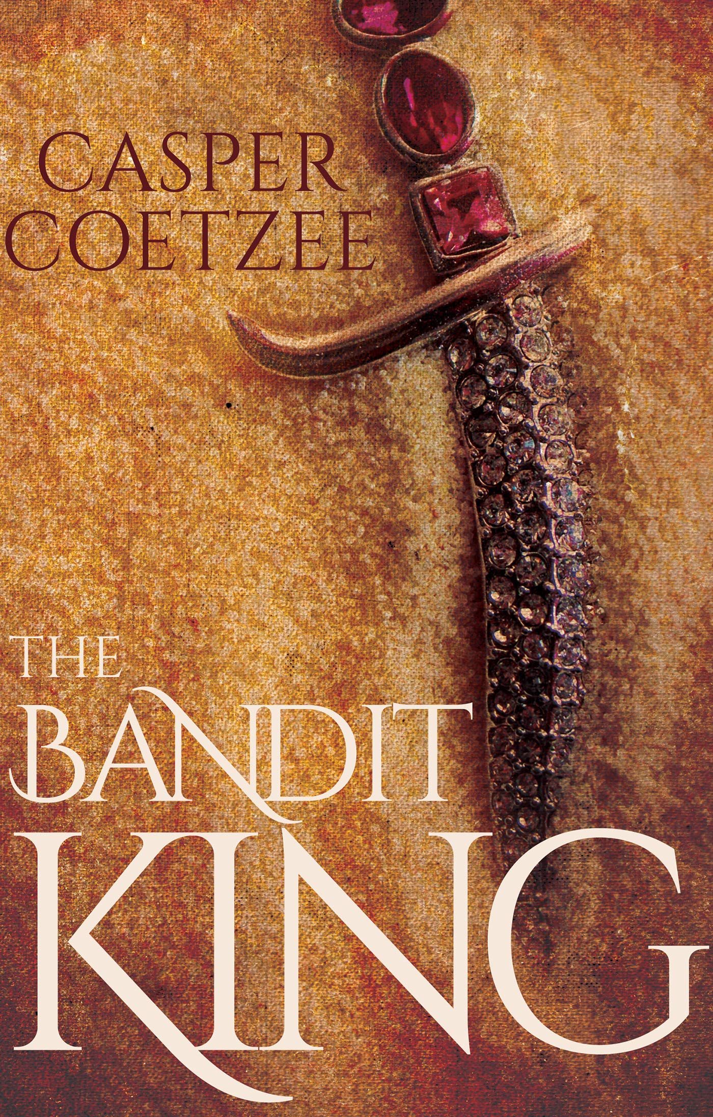 The Bandit King (The Ancients Book 1) by Casper Coetzee | Goodreads