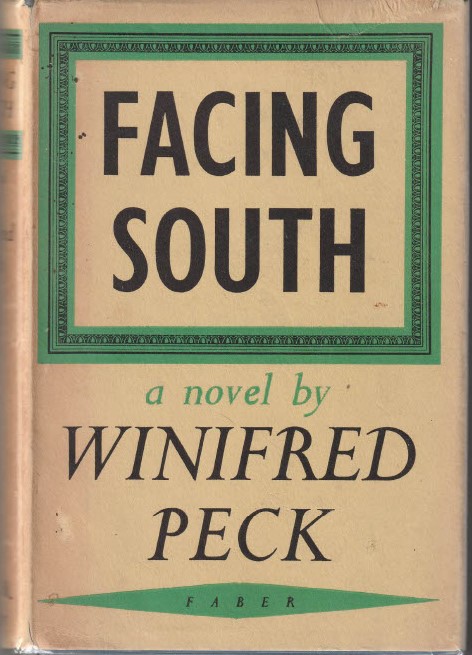 Facing South by Winifred Peck | Goodreads