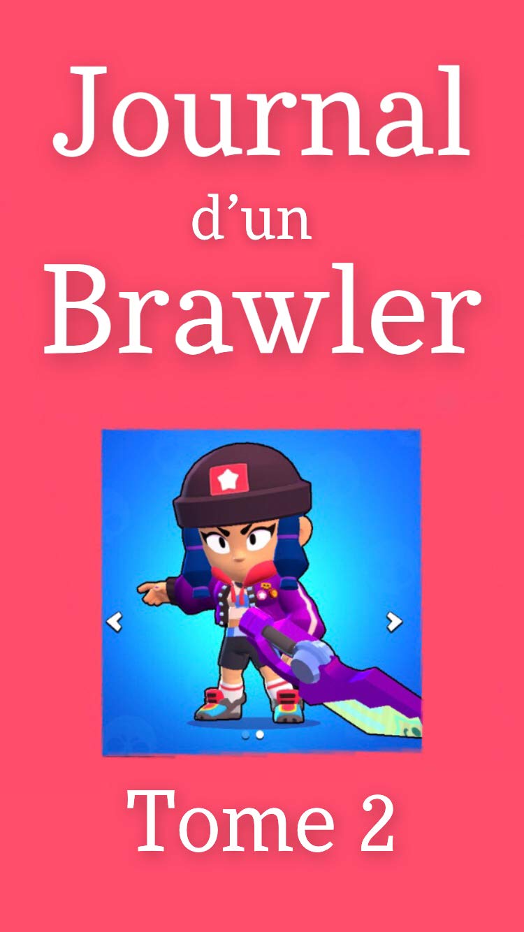Journal d'un Brawler - Tome 2 (un produit Brawl Stars non-officiel) by ...