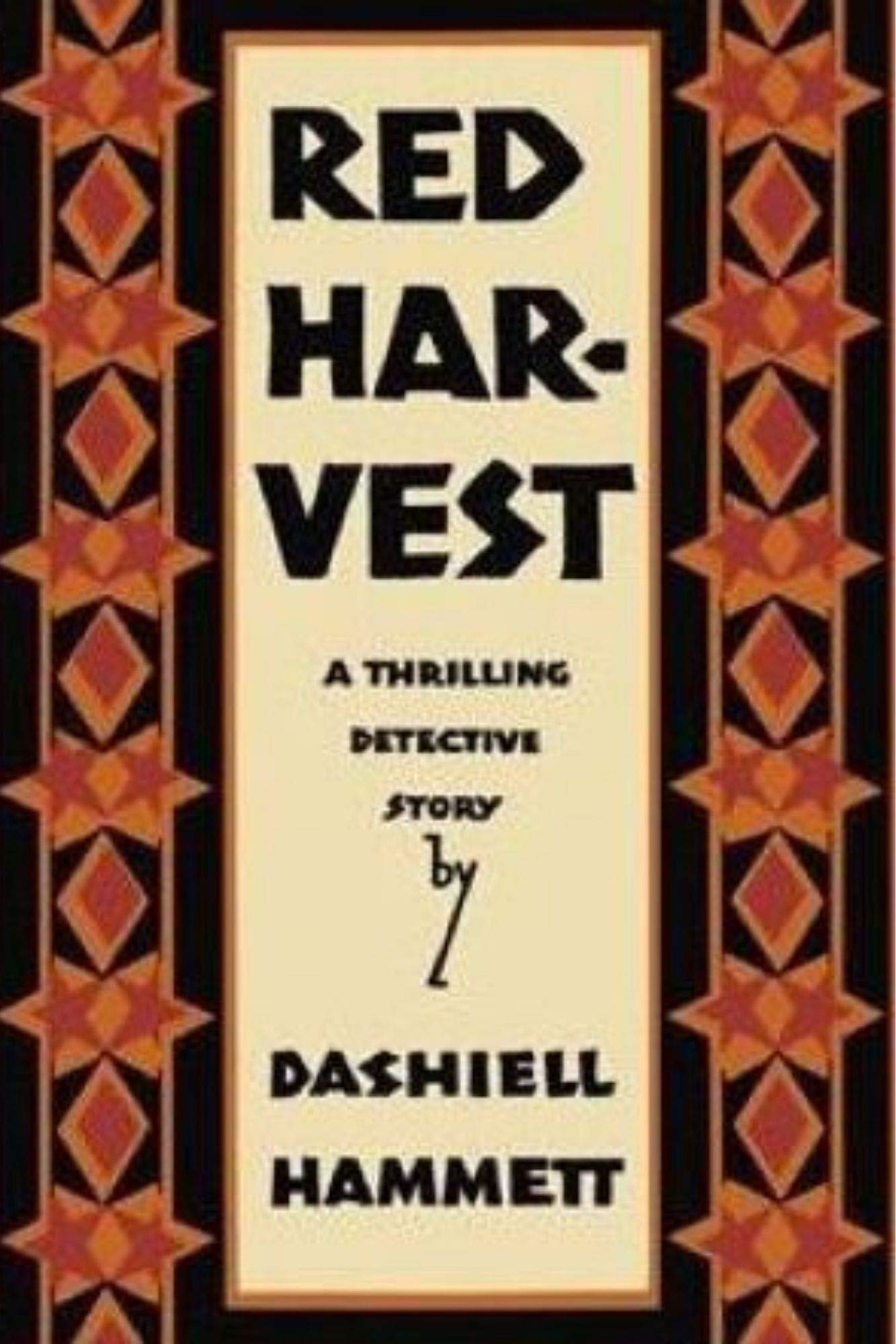 Red Harvest by Dashiell Hammett | Goodreads