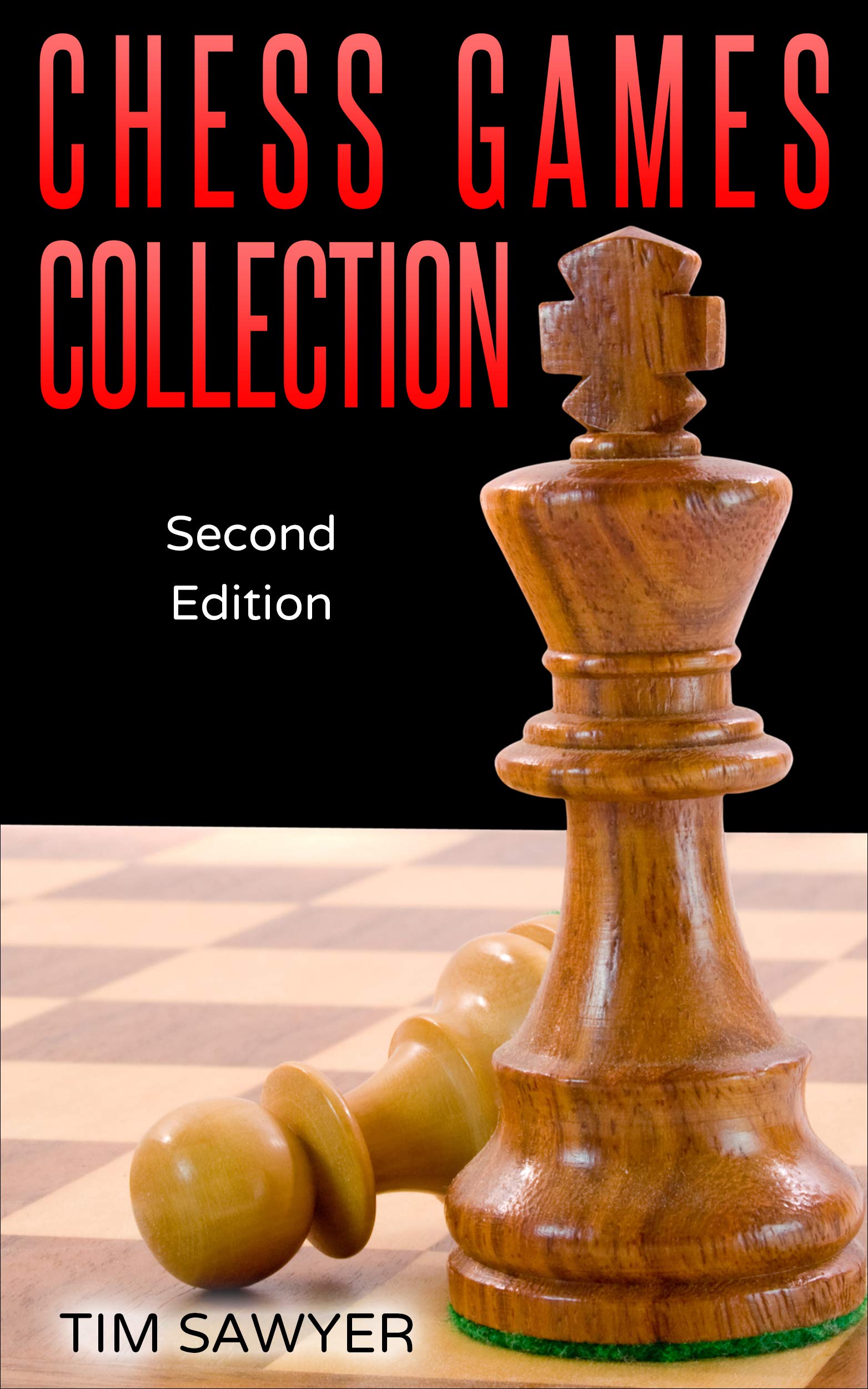 Chess Games Collection by Tim Sawyer | Goodreads