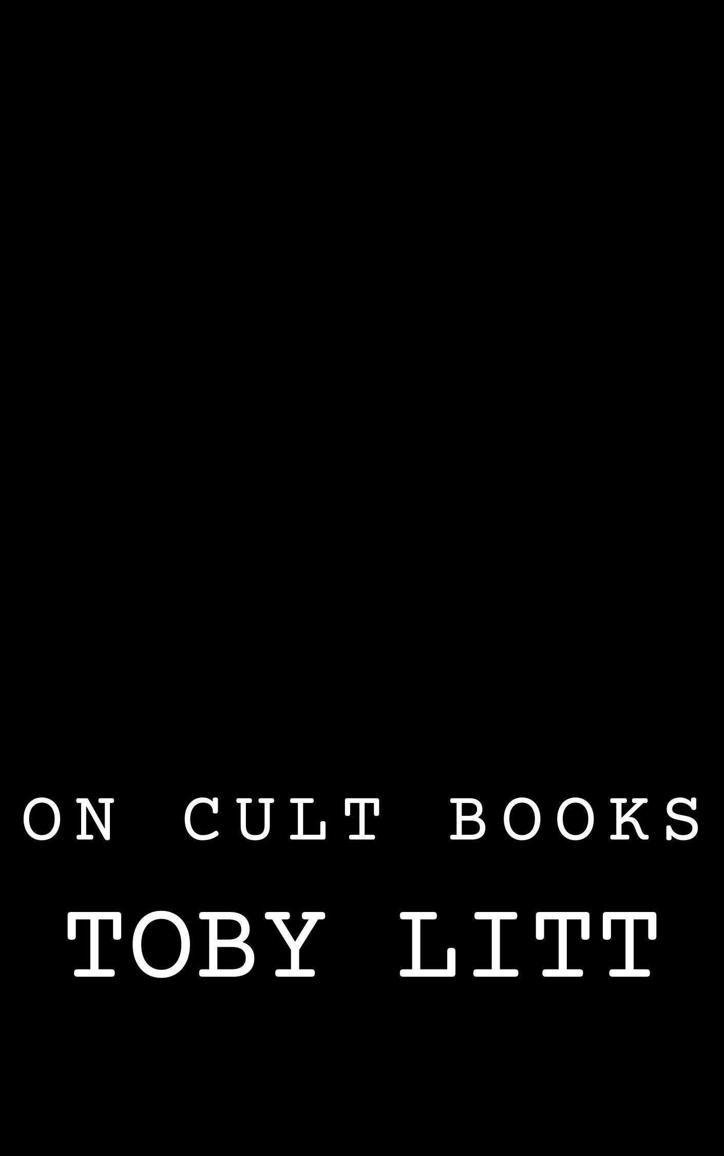 On Cult Books by Toby Litt | Goodreads