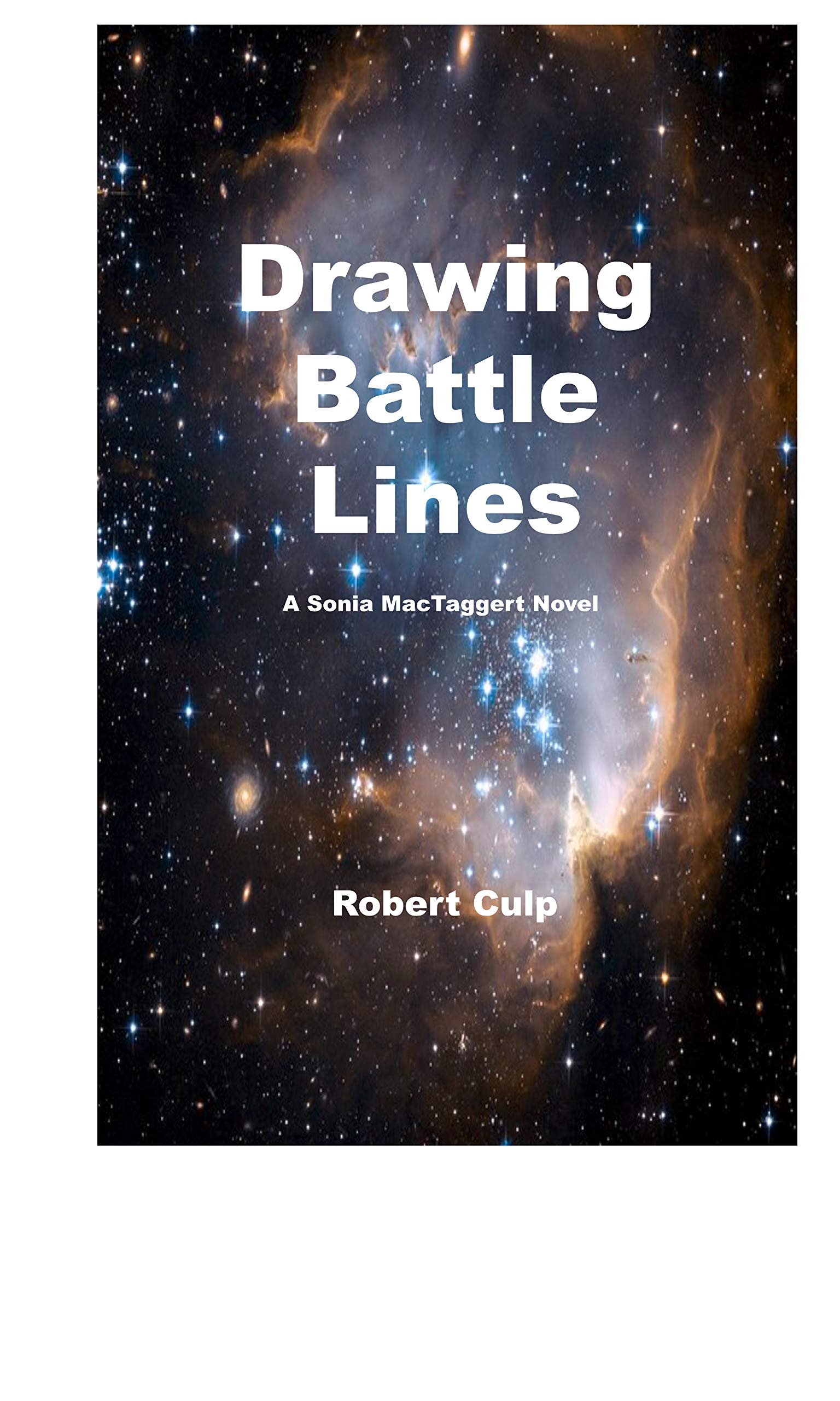 Drawing Battle Lines: A Sonia MacTaggert Novel by Robert Culp | Goodreads