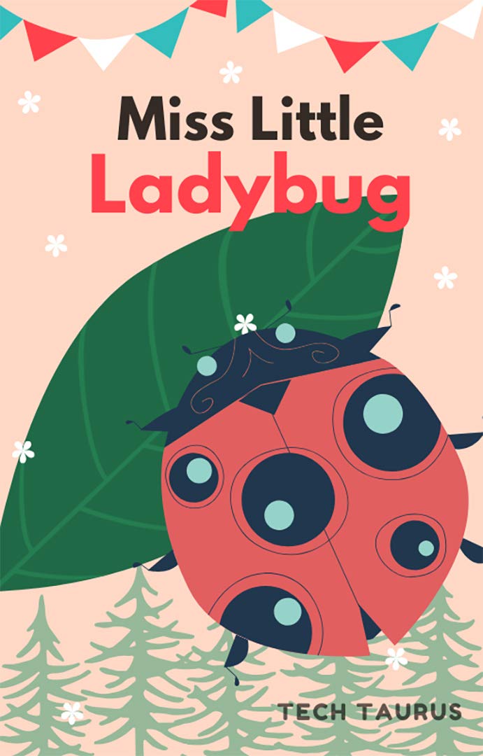 Miss Little Ladybug (Animals For Kids Book 2) by Tech Taurus | Goodreads