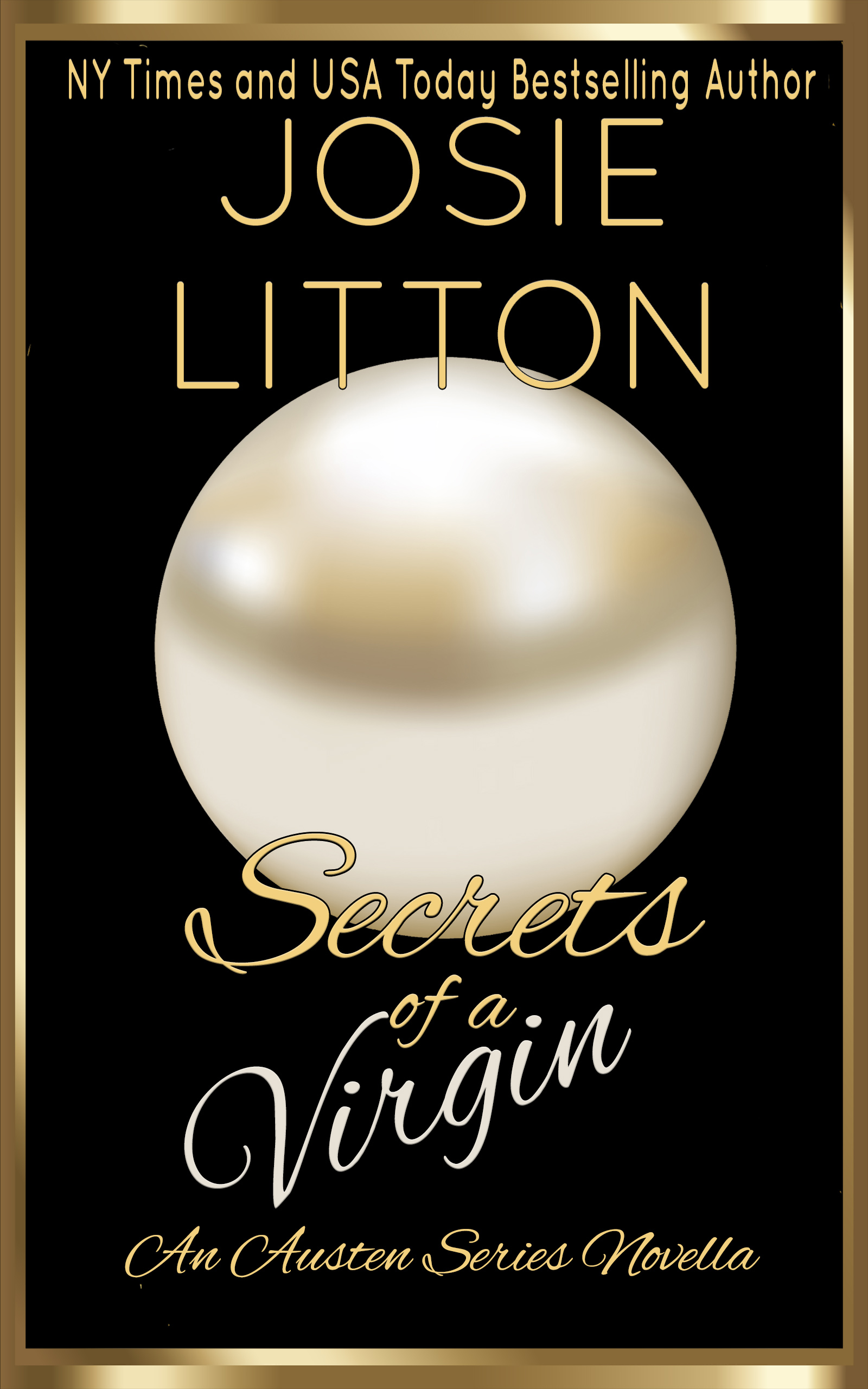 Secrets of a Virgin by Josie Litton | Goodreads