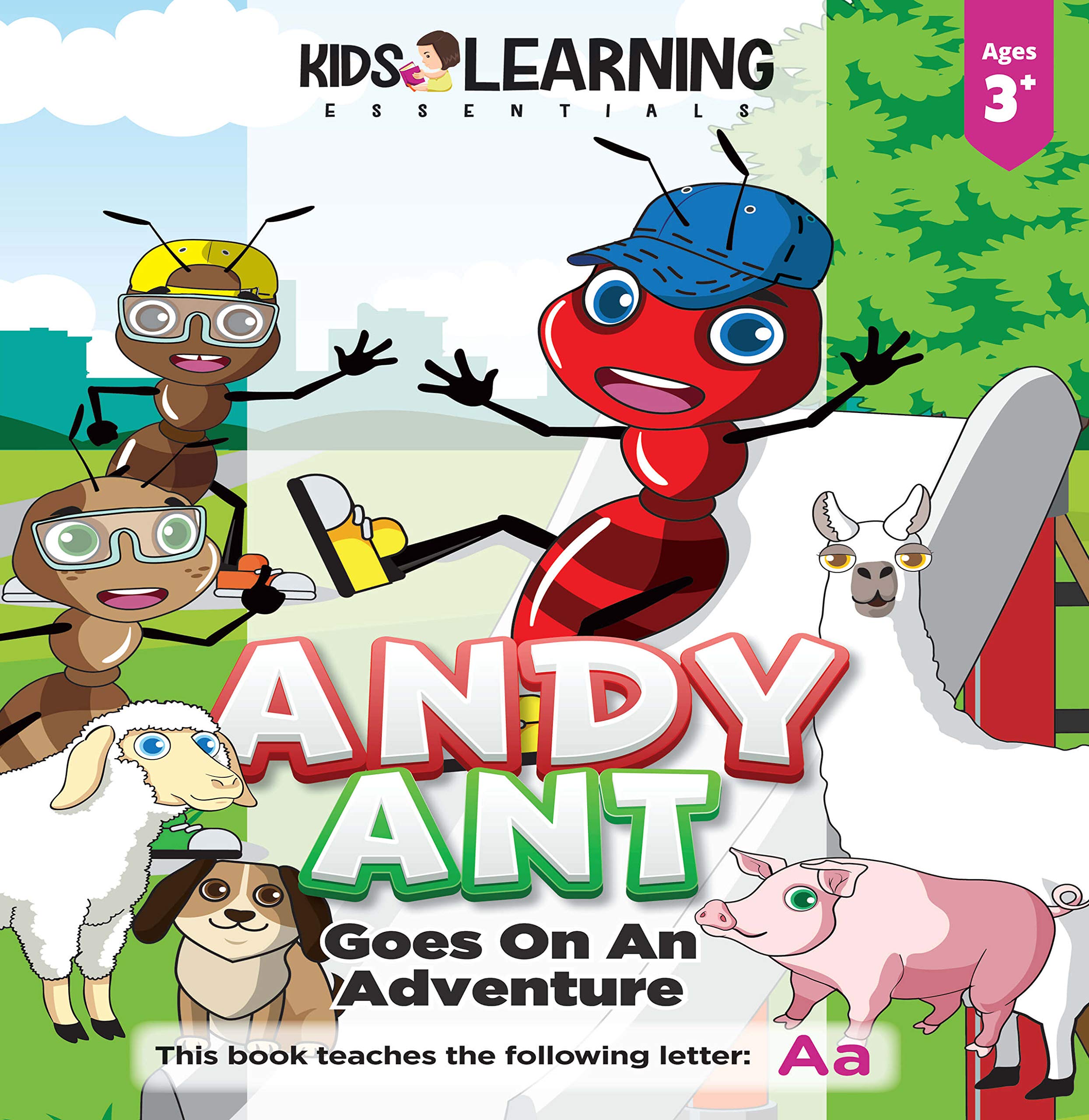 Andy Ant Goes On An Adventure: Learn the letter A with Andy Ant on his ...