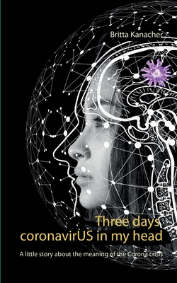 Three days coronavirUS in my head: A little story about the meaning of ...
