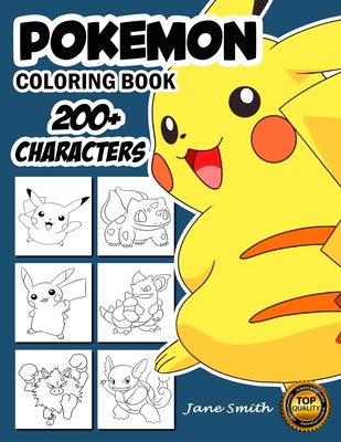 Pokemon Coloring Book: Coloring Book For Kids - 200 Pokemon Characters ...
