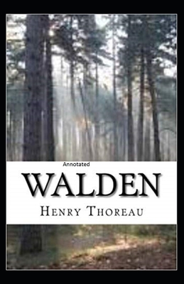 Walden Annotated by Henry David Thoreau | Goodreads