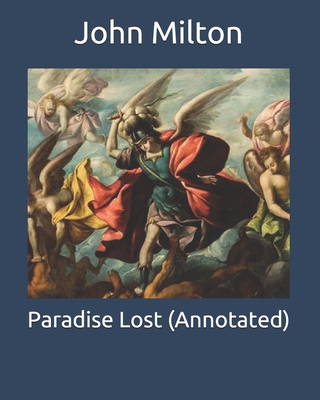 Paradise Lost (Annotated) by John Milton | Goodreads